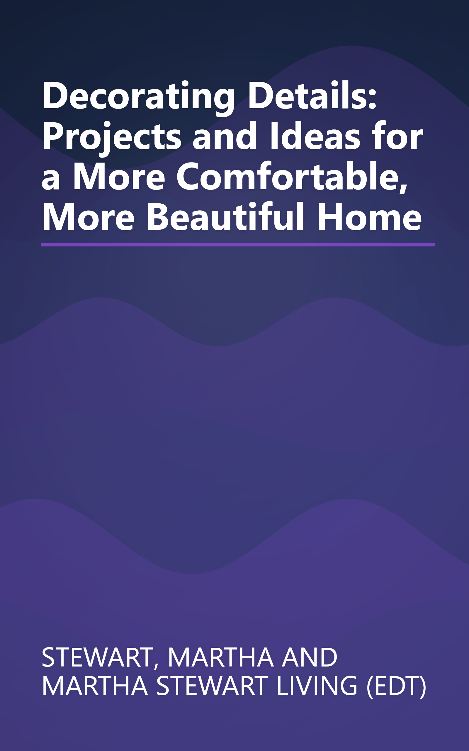 Decorating Details: Projects and Ideas for a More Comfortable, More Beautiful Home book cover