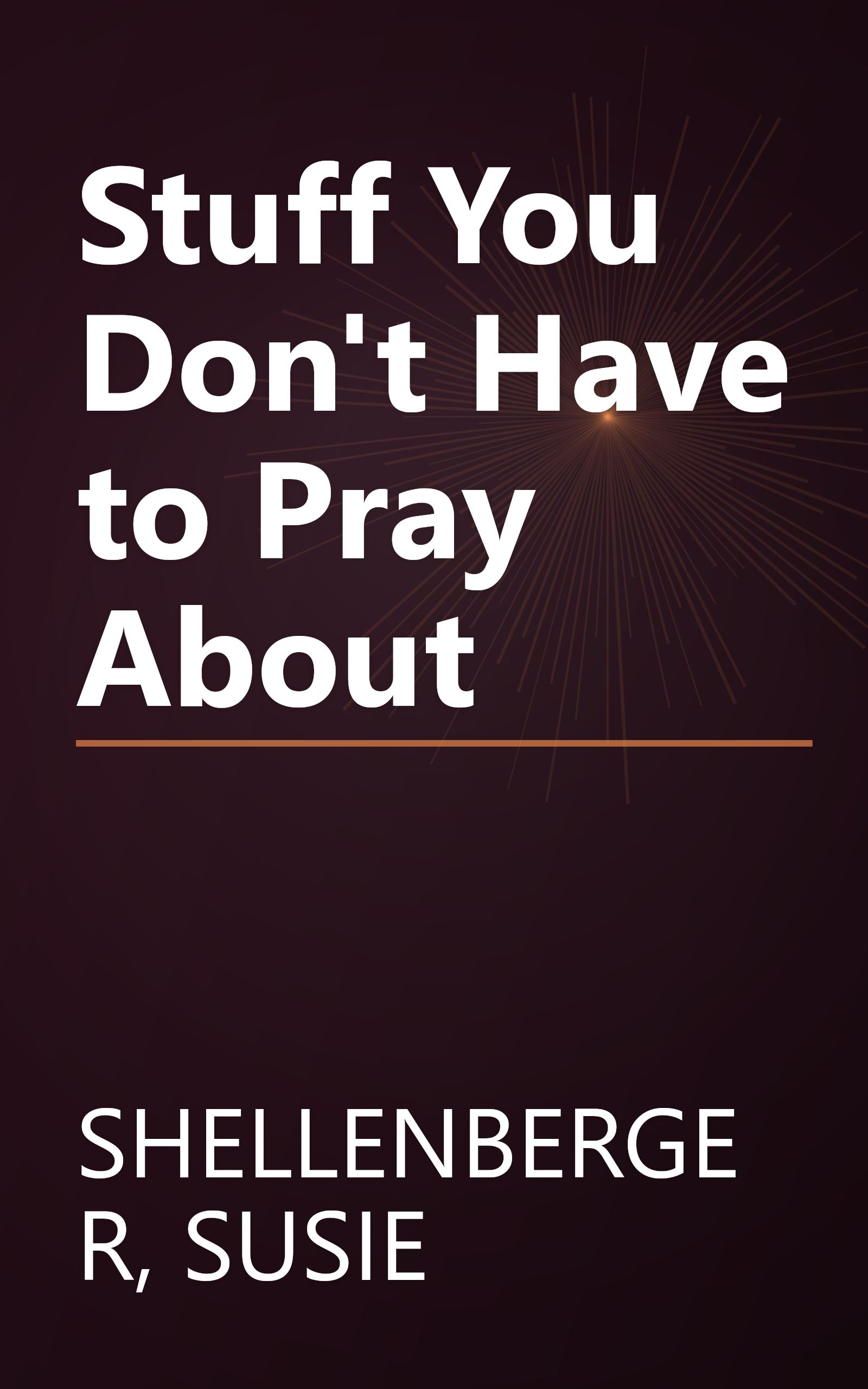 Stuff You Don't Have to Pray About book cover