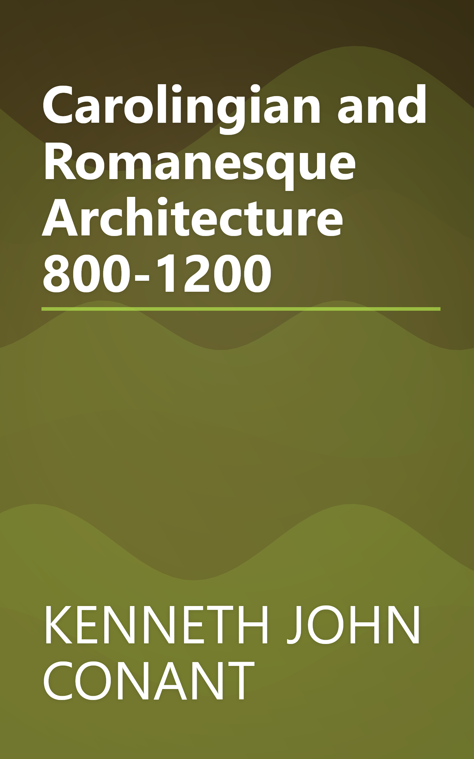 Carolingian and Romanesque Architecture 800-1200 book cover