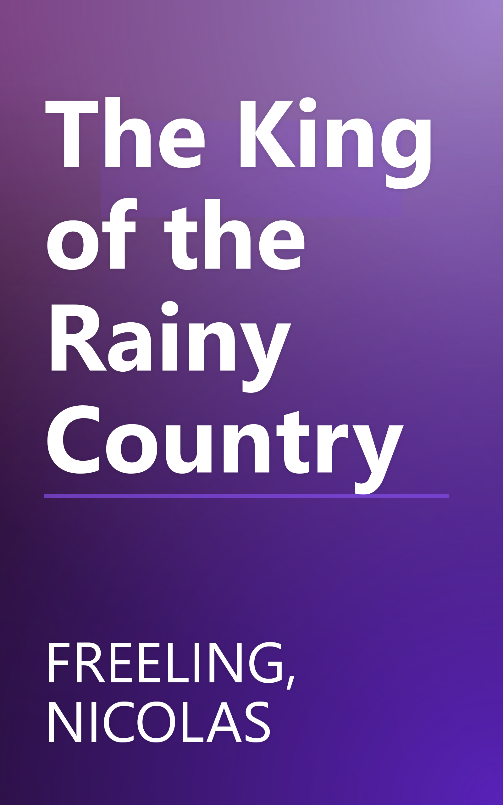 The King of the Rainy Country book cover