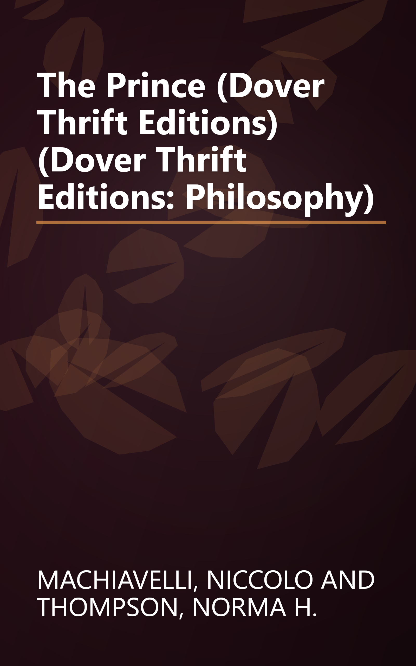 The Prince (Dover Thrift Editions) (Dover Thrift Editions: Philosophy) book cover