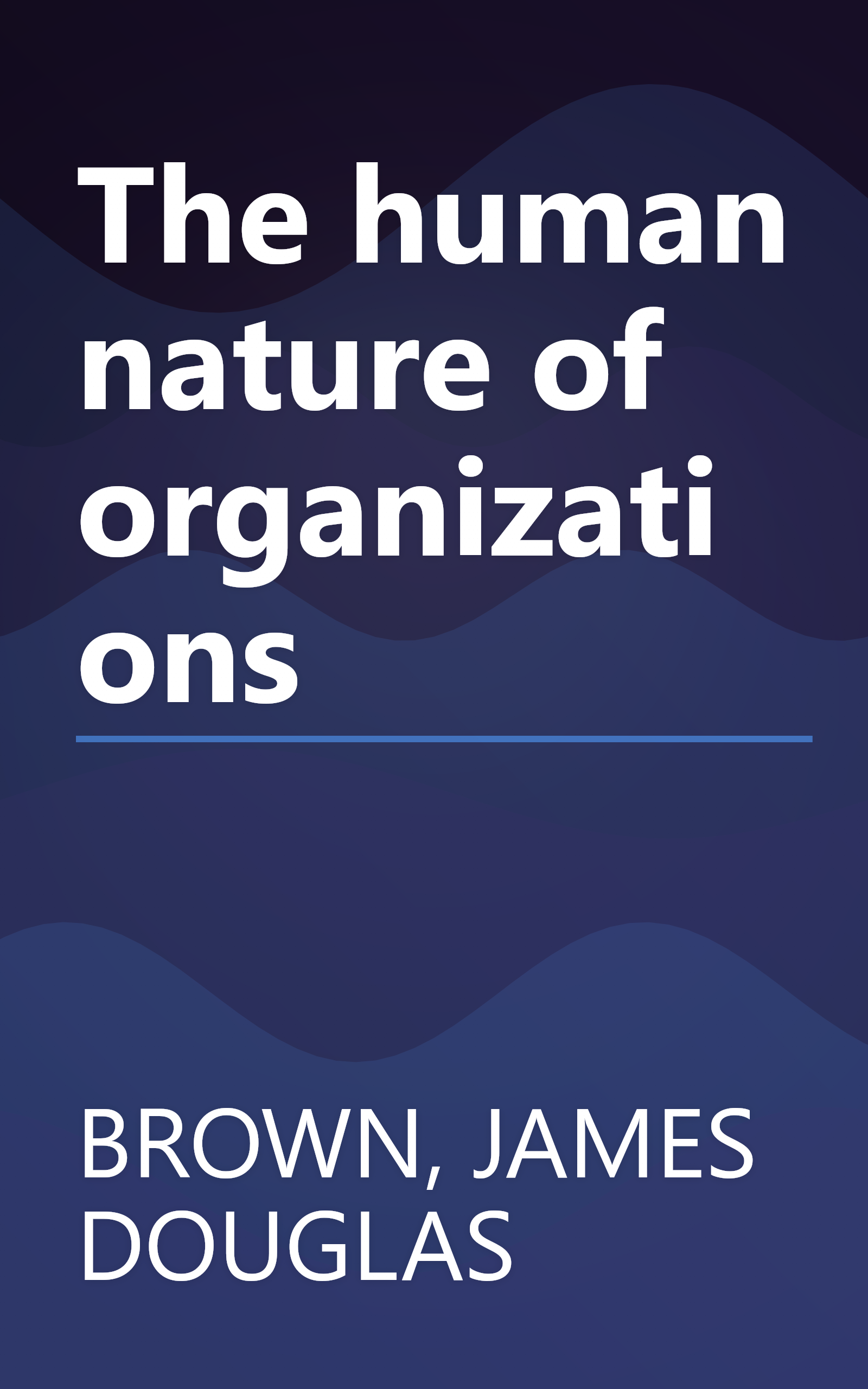 The human nature of organizations book cover