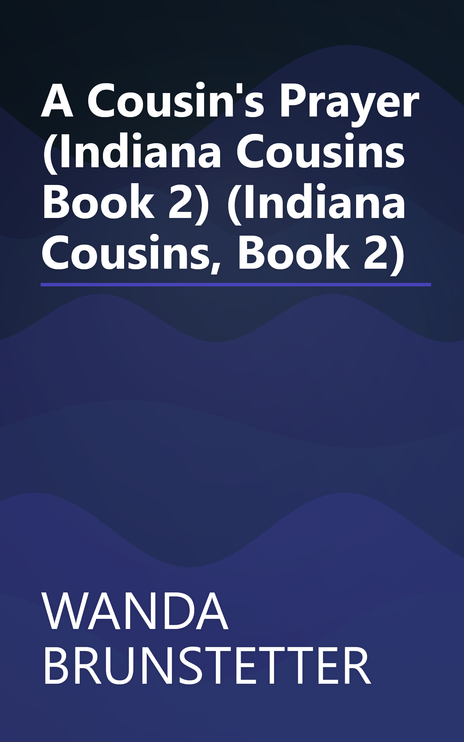 A Cousin's Prayer (Indiana Cousins Book 2) (Indiana Cousins, Book 2) book cover