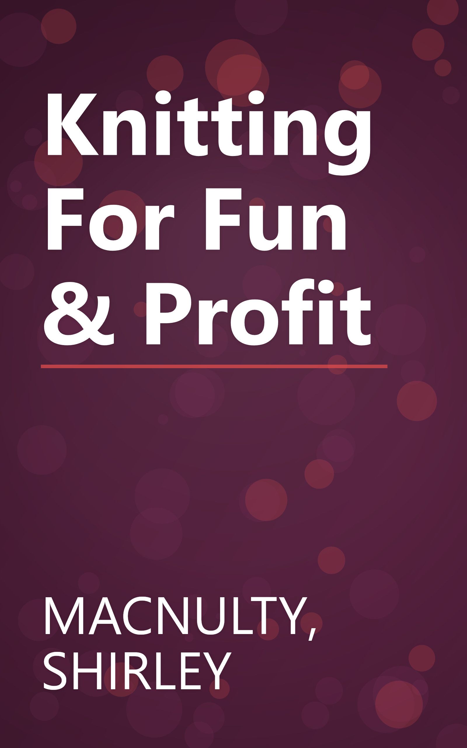 Knitting For Fun & Profit book cover