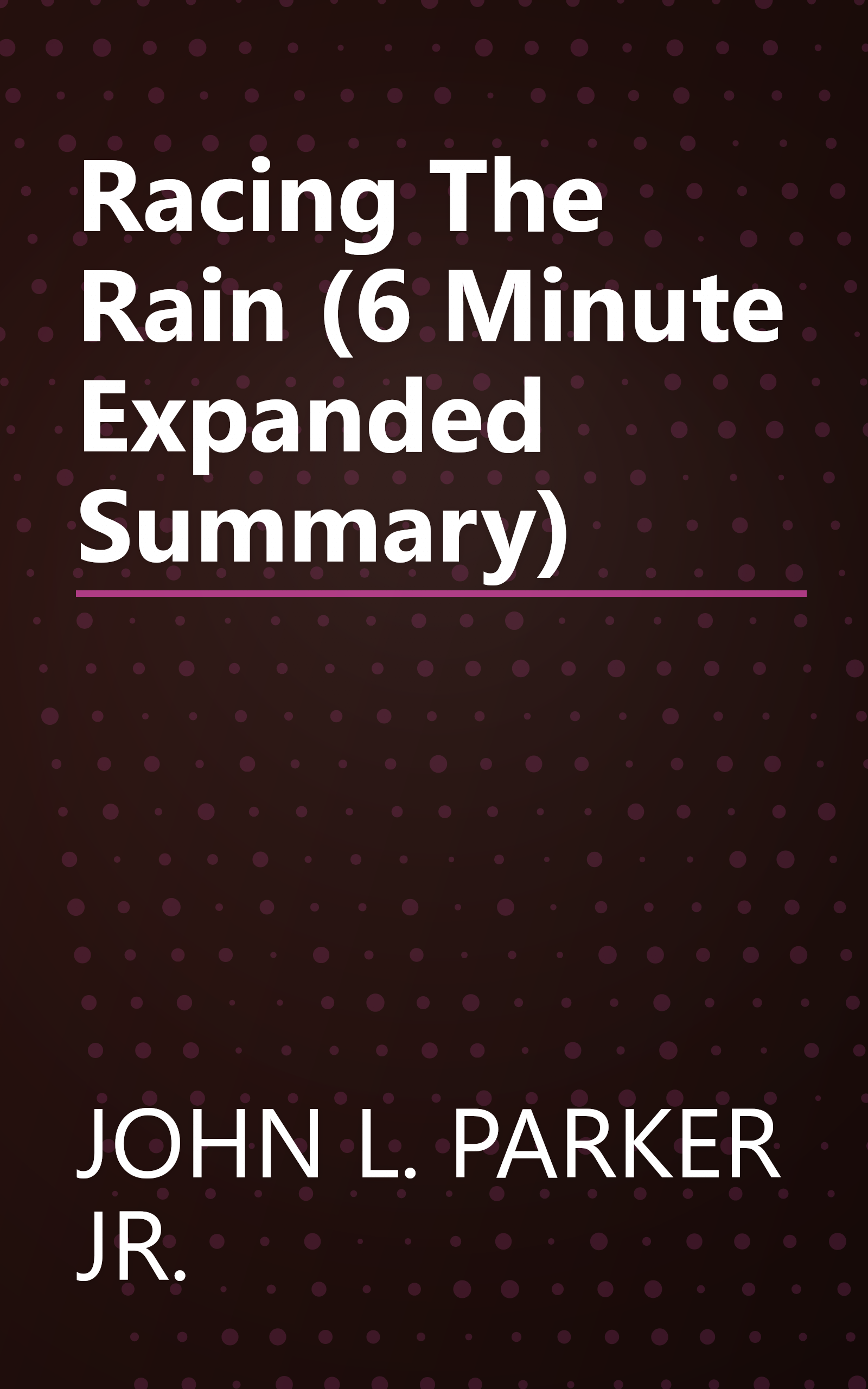 Racing The Rain (6 Minute   Expanded Summary) book cover
