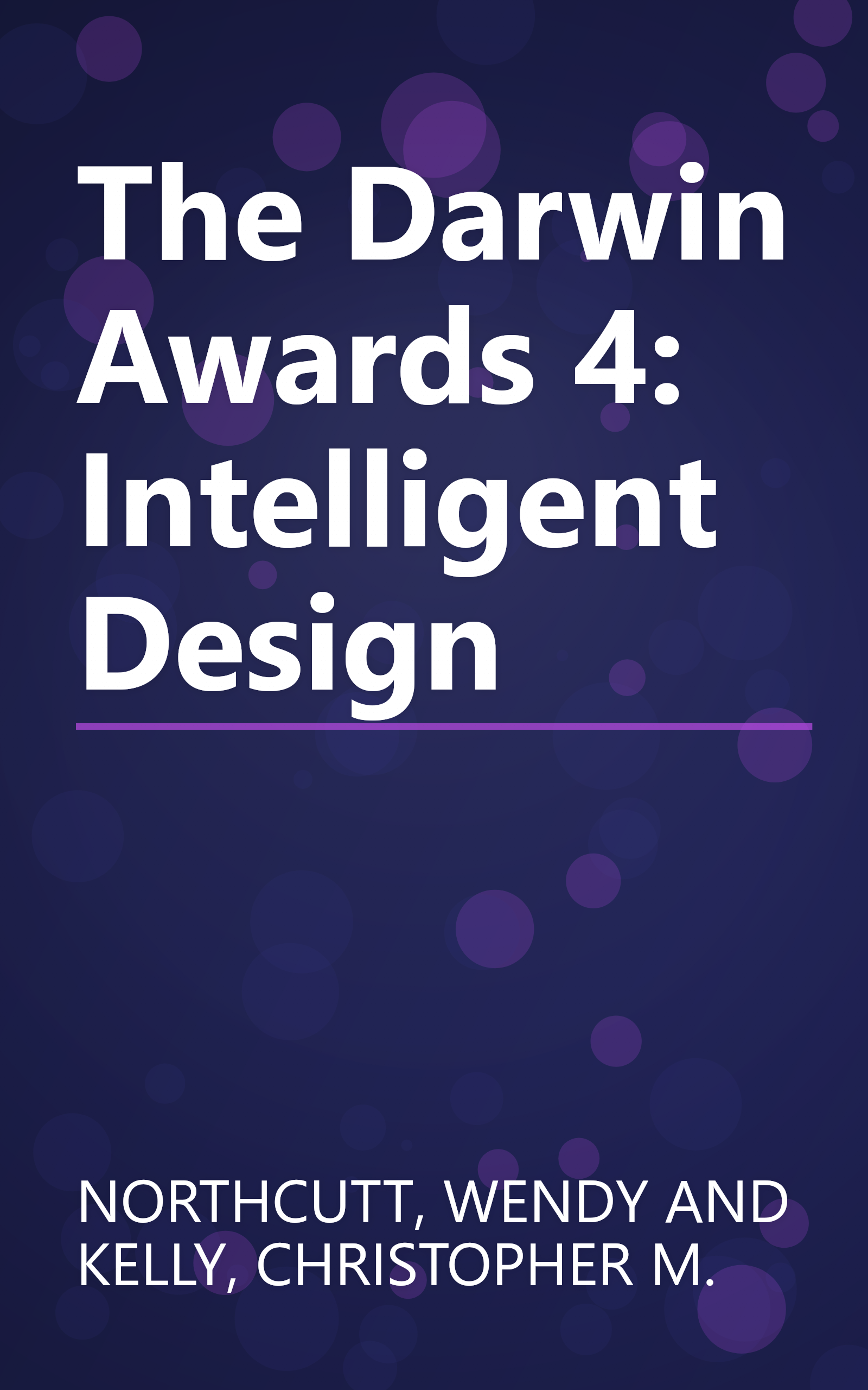 The Darwin Awards 4: Intelligent Design book cover