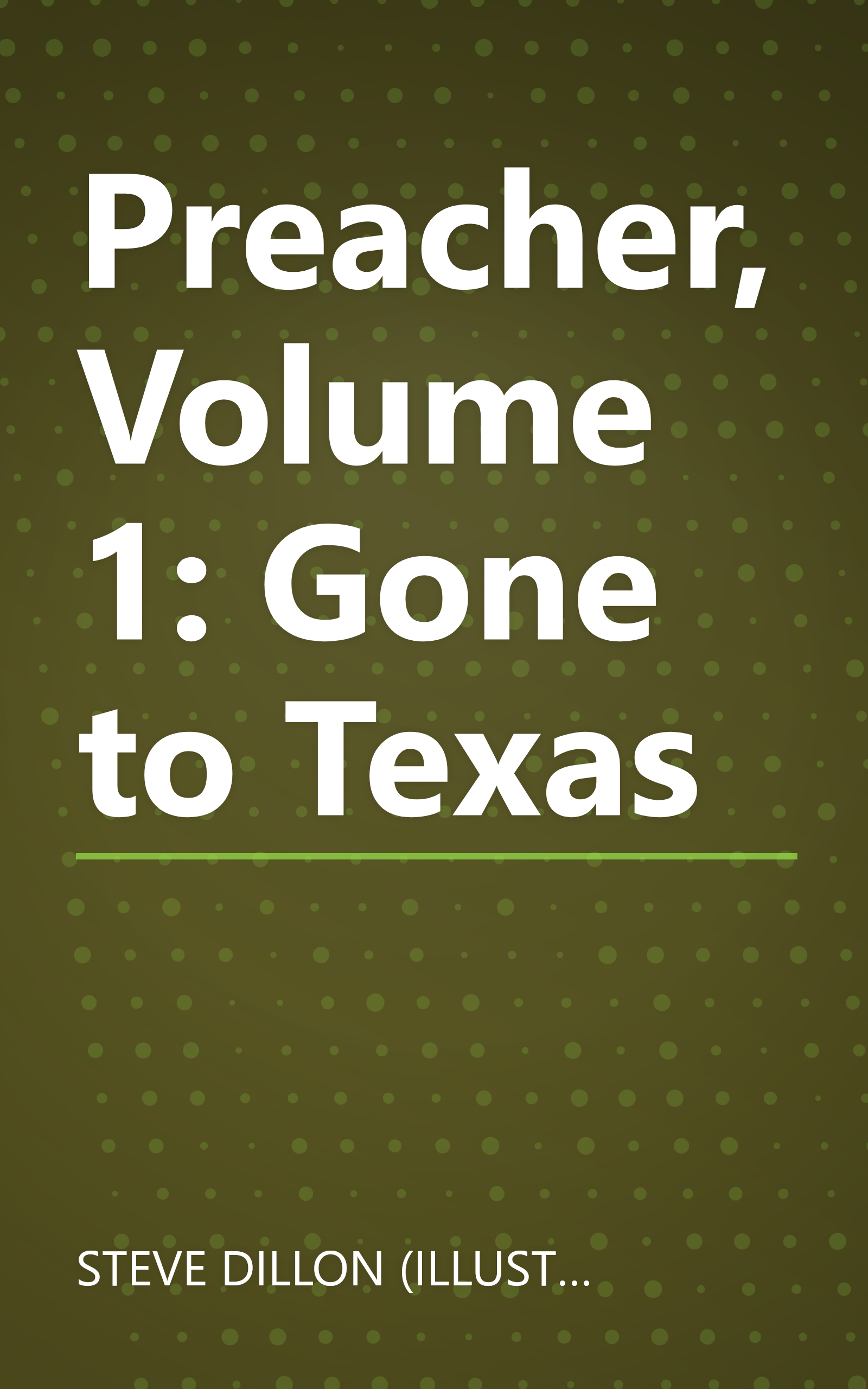 Preacher, Volume 1: Gone to Texas book cover