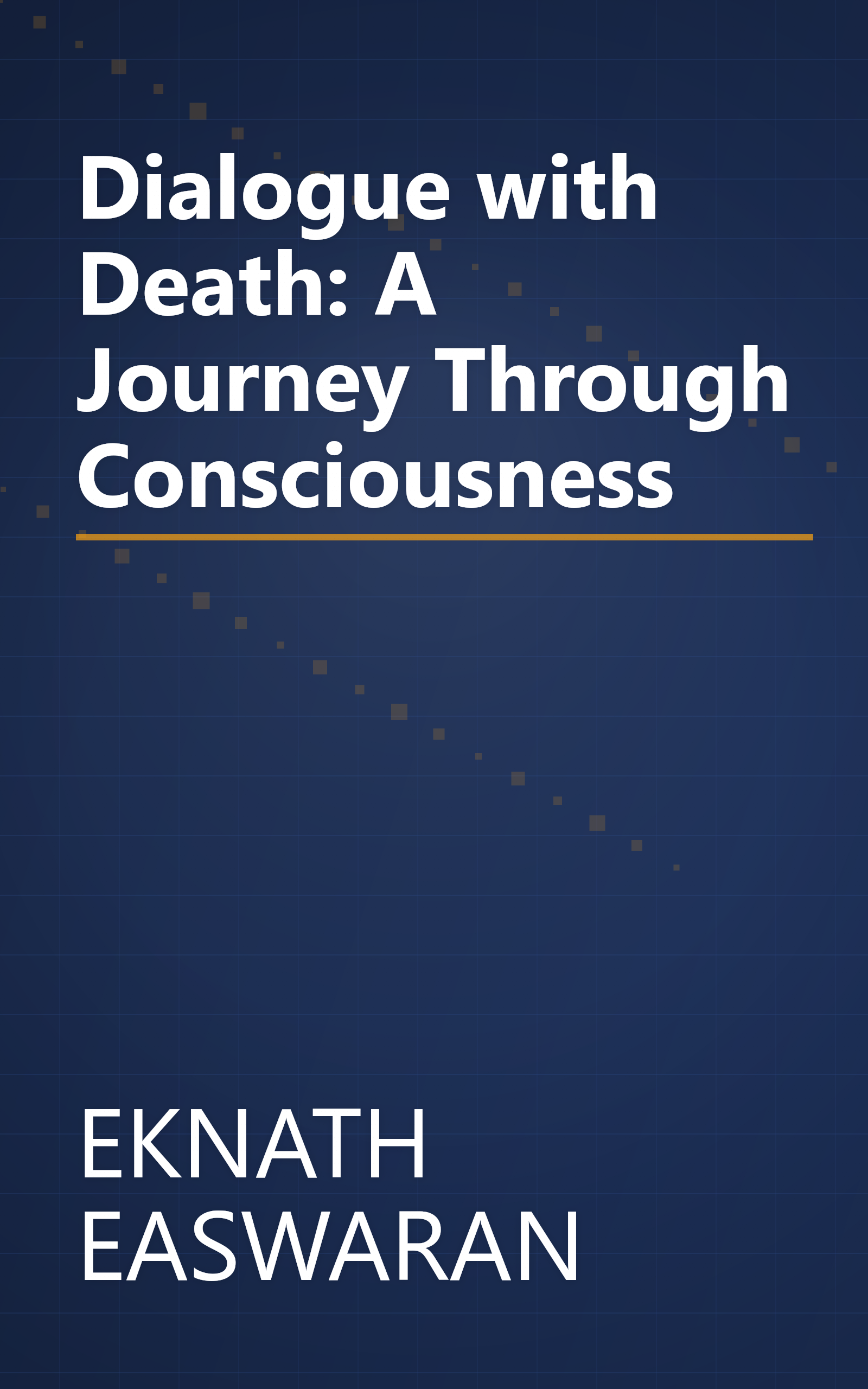 Dialogue with Death: A Journey Through Consciousness book cover