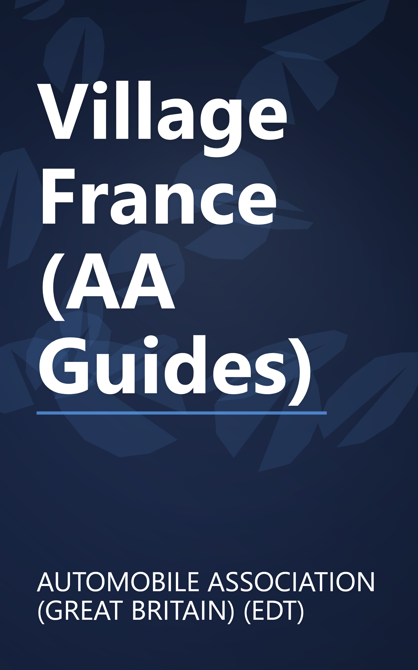 Village France (AA Guides) book cover