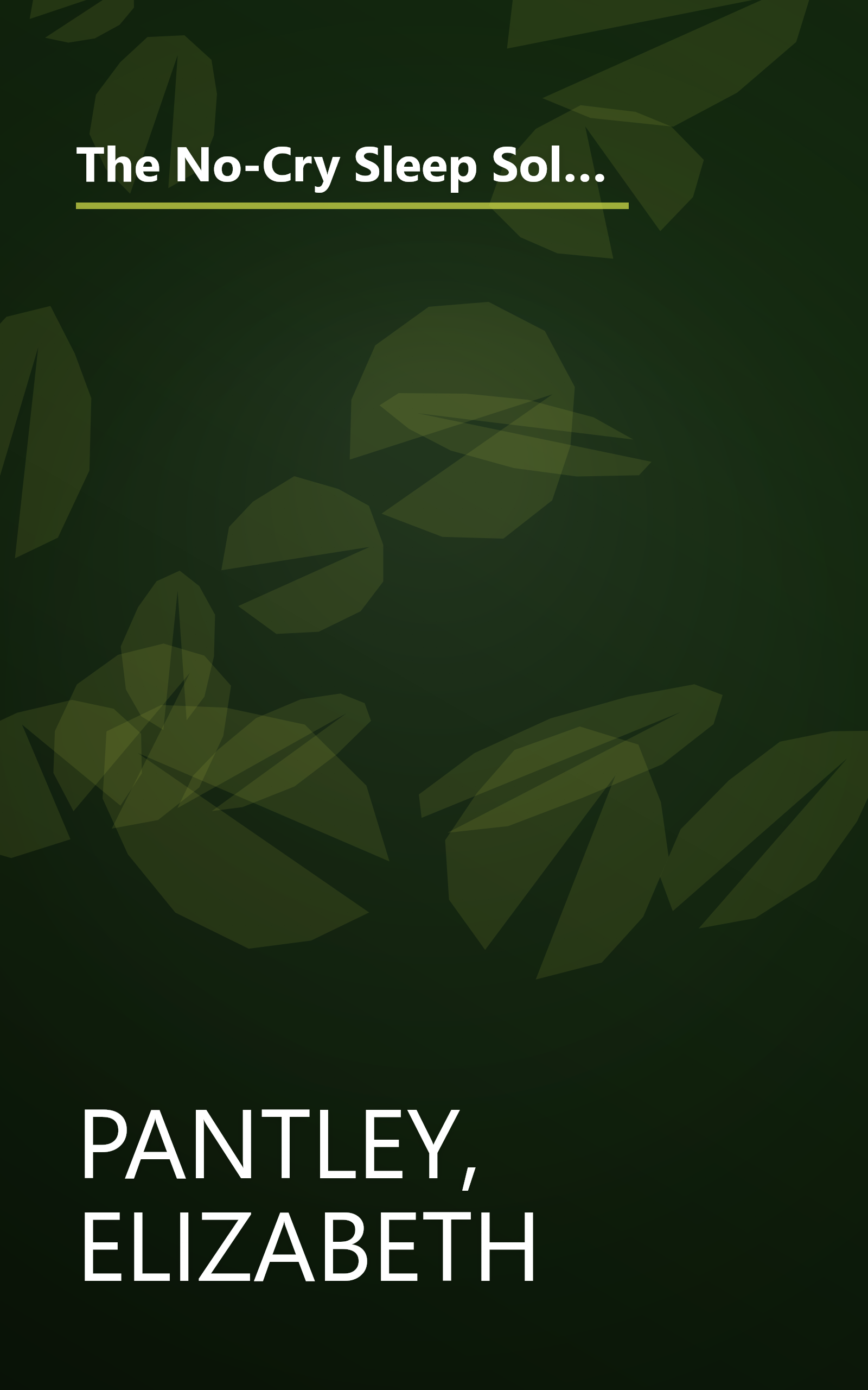 The No-Cry Sleep Solution for Toddlers and Preschoolers: Gentle Ways to Stop Bedtime Battles and Improve Your Child's Sleep book cover