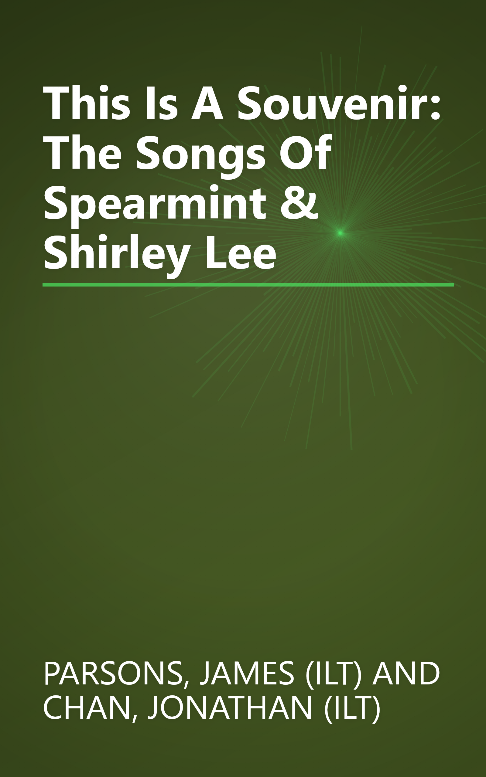 This Is A Souvenir: The Songs Of Spearmint & Shirley Lee book cover
