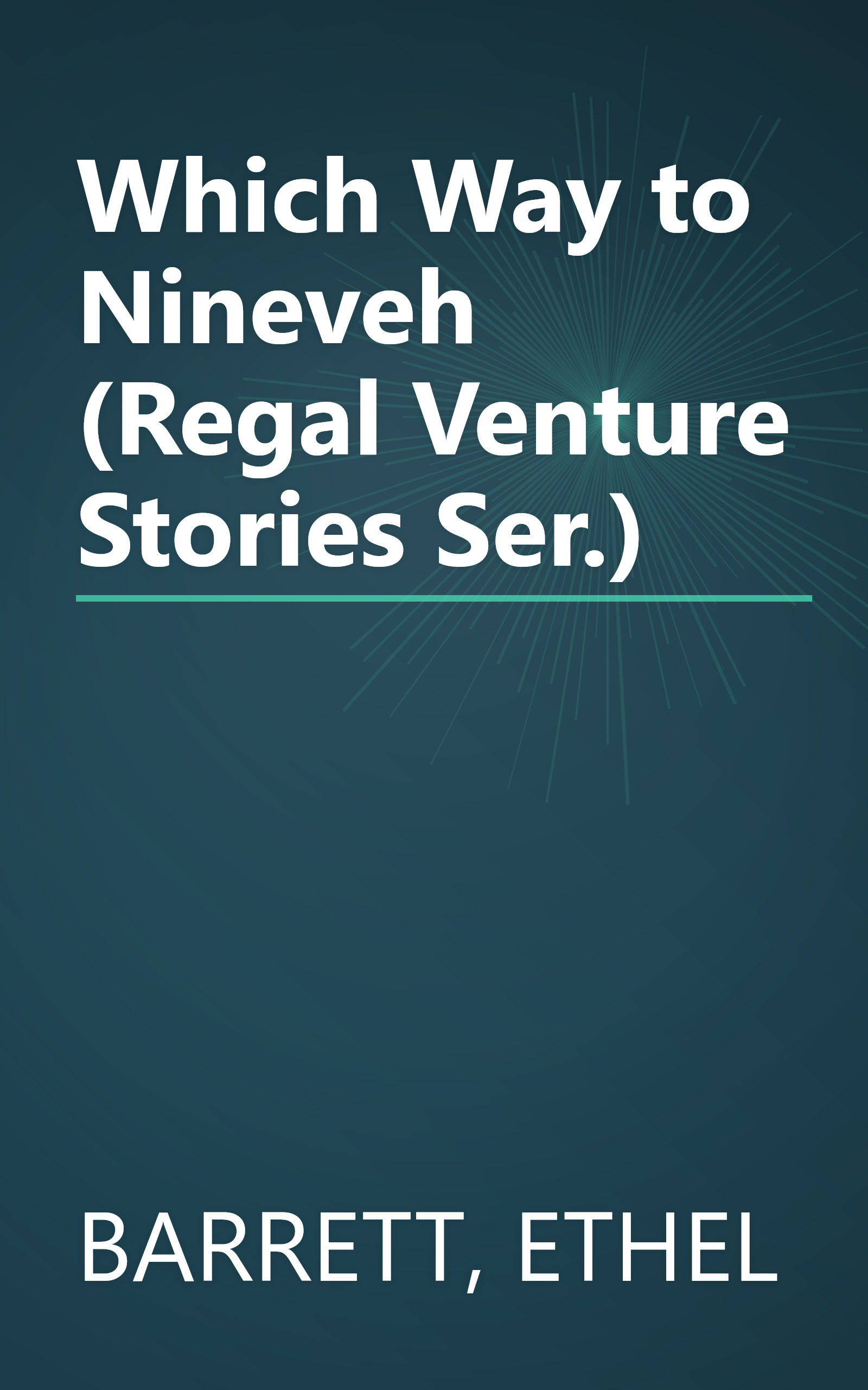 Which Way to Nineveh (Regal Venture Stories Ser.) book cover