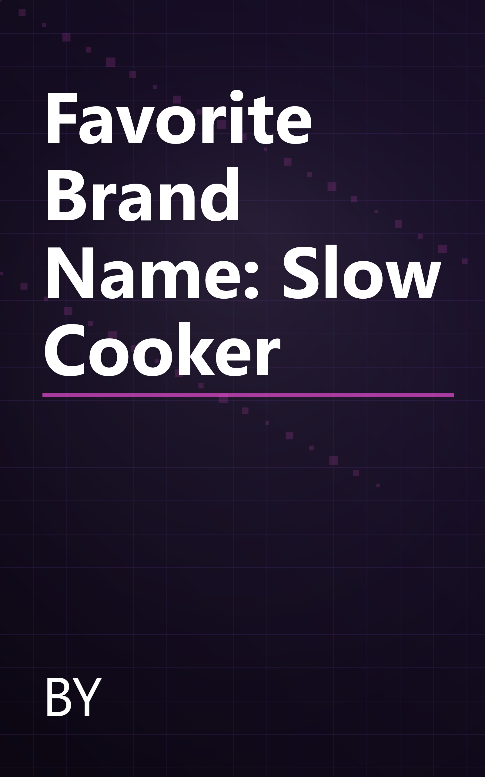 Favorite Brand Name: Slow Cooker book cover