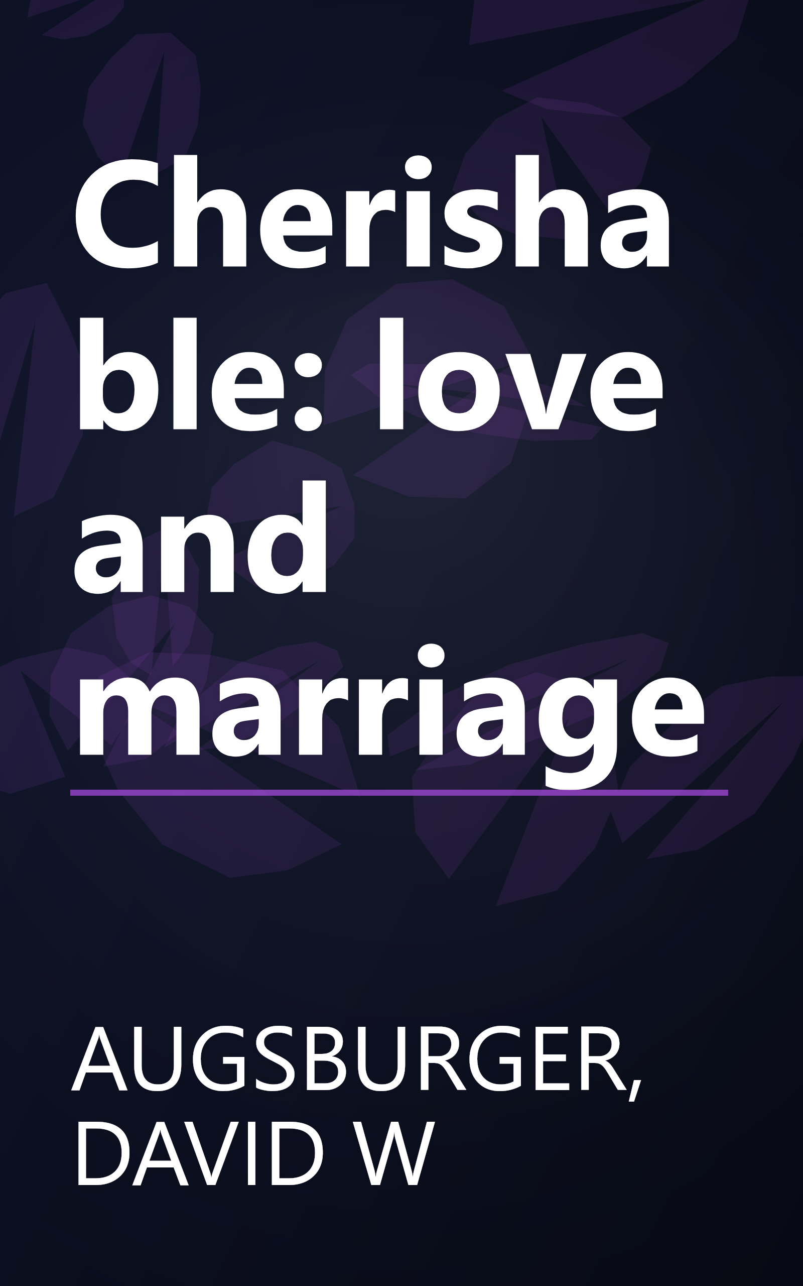 Cherishable: love and marriage book cover