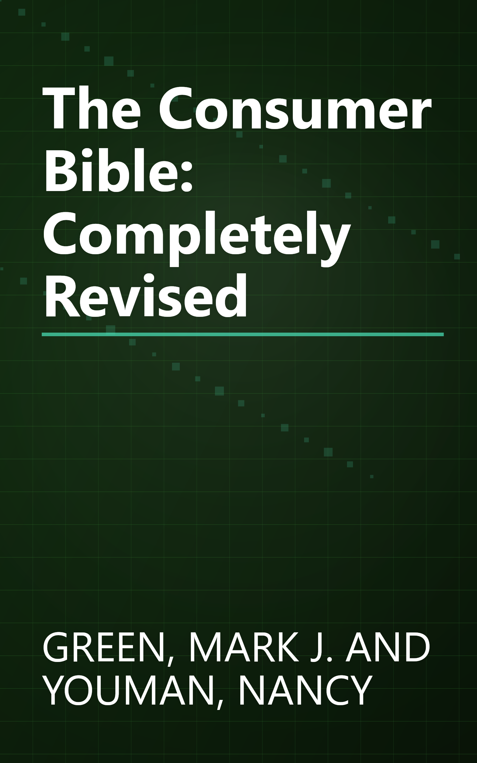 The Consumer Bible: Completely Revised book cover