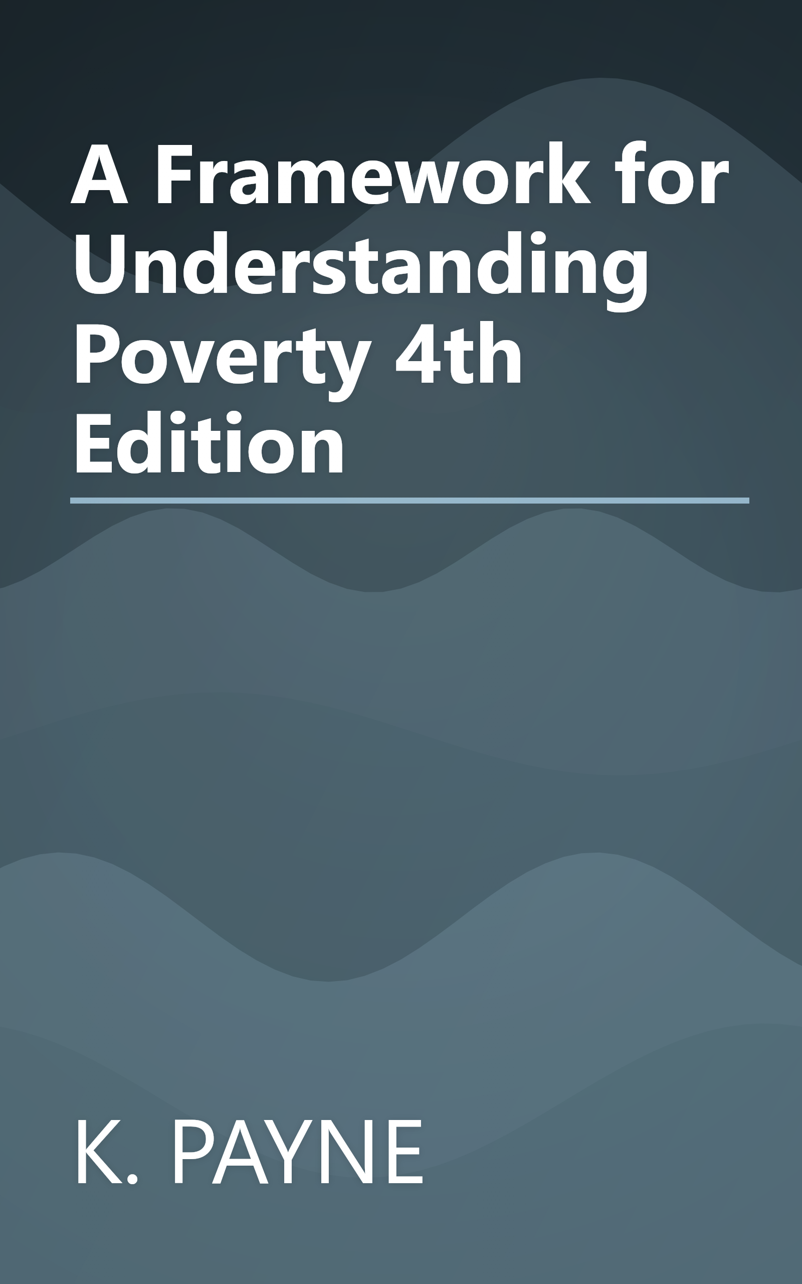 A Framework for Understanding Poverty 4th Edition book cover