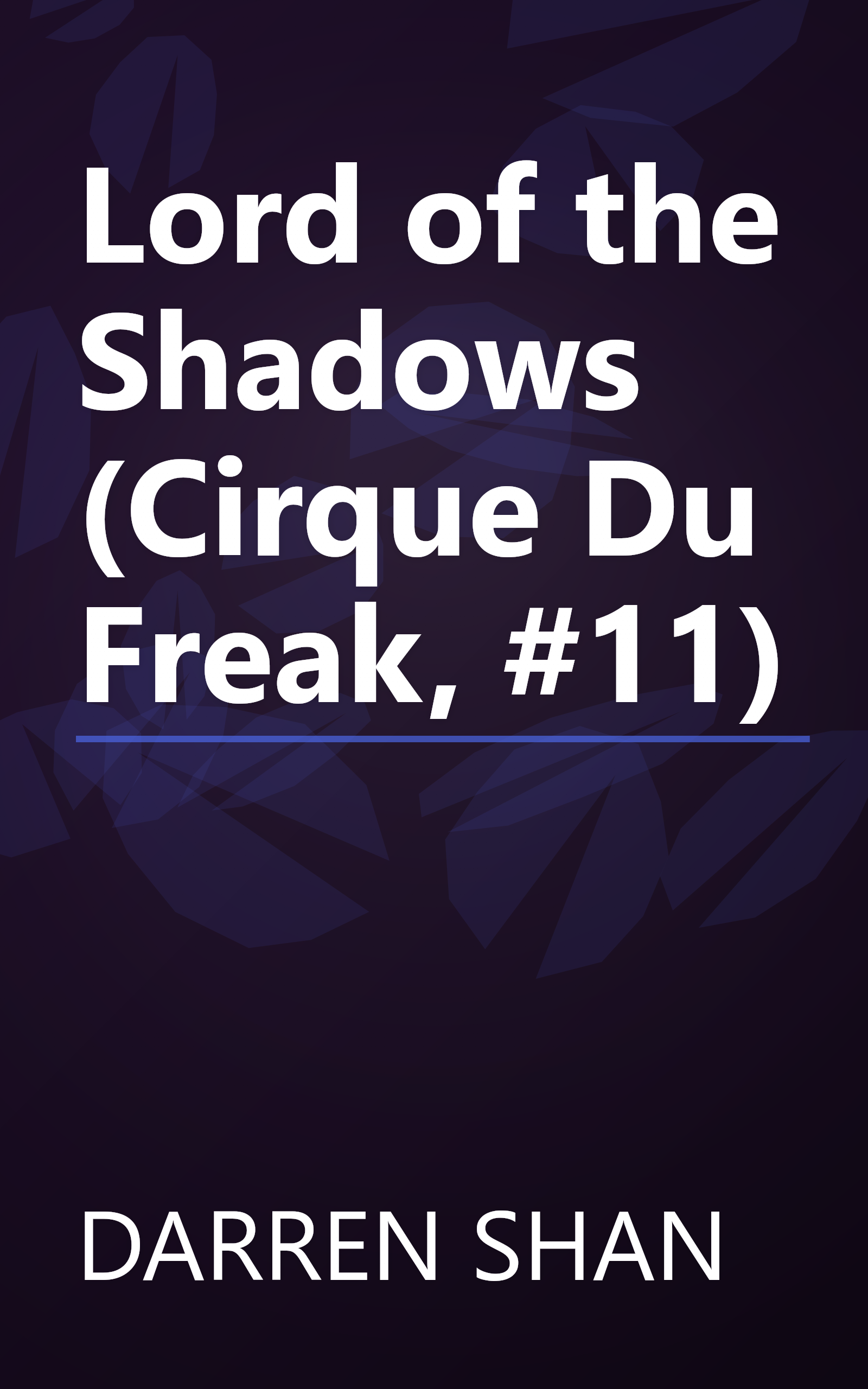 Lord of the Shadows (Cirque Du Freak, #11) book cover