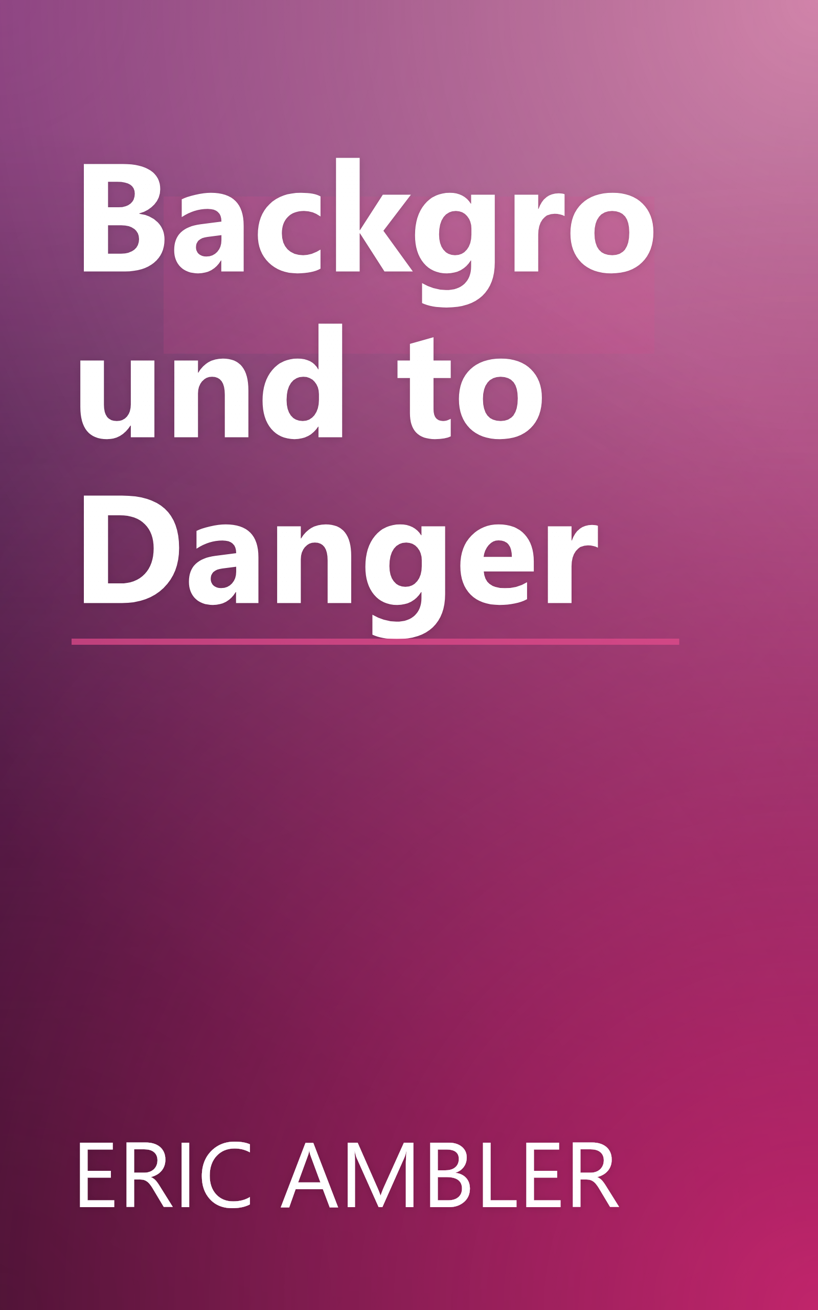 Background to Danger book cover