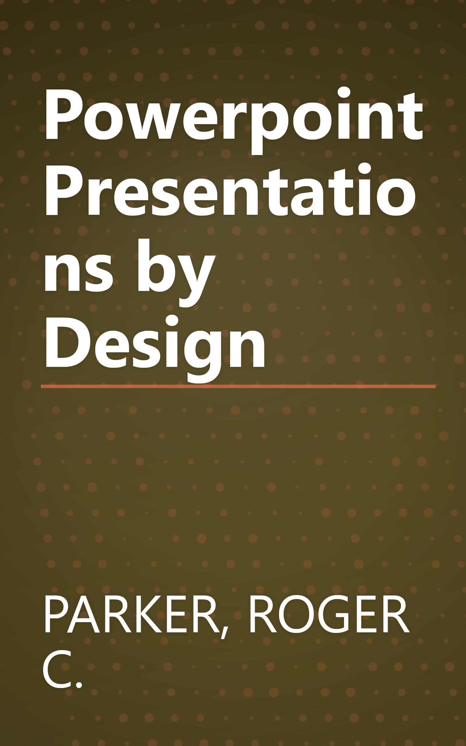 Powerpoint Presentations by Design book cover