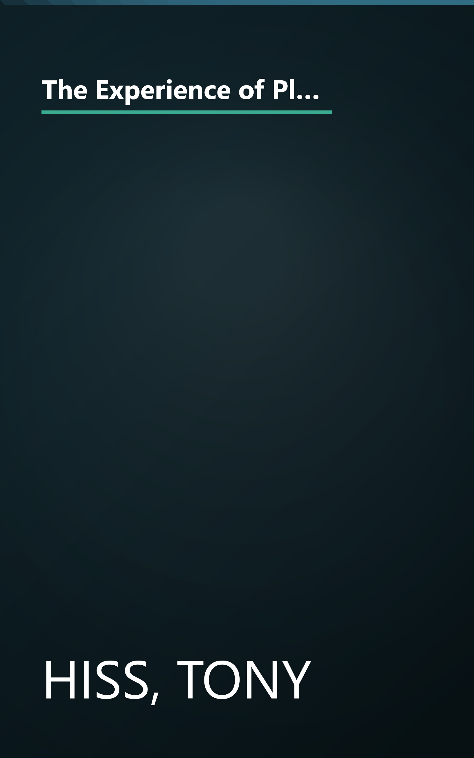 The Experience of Place: A New Way of Looking at and Dealing With our Radically Changing Cities and Countryside book cover