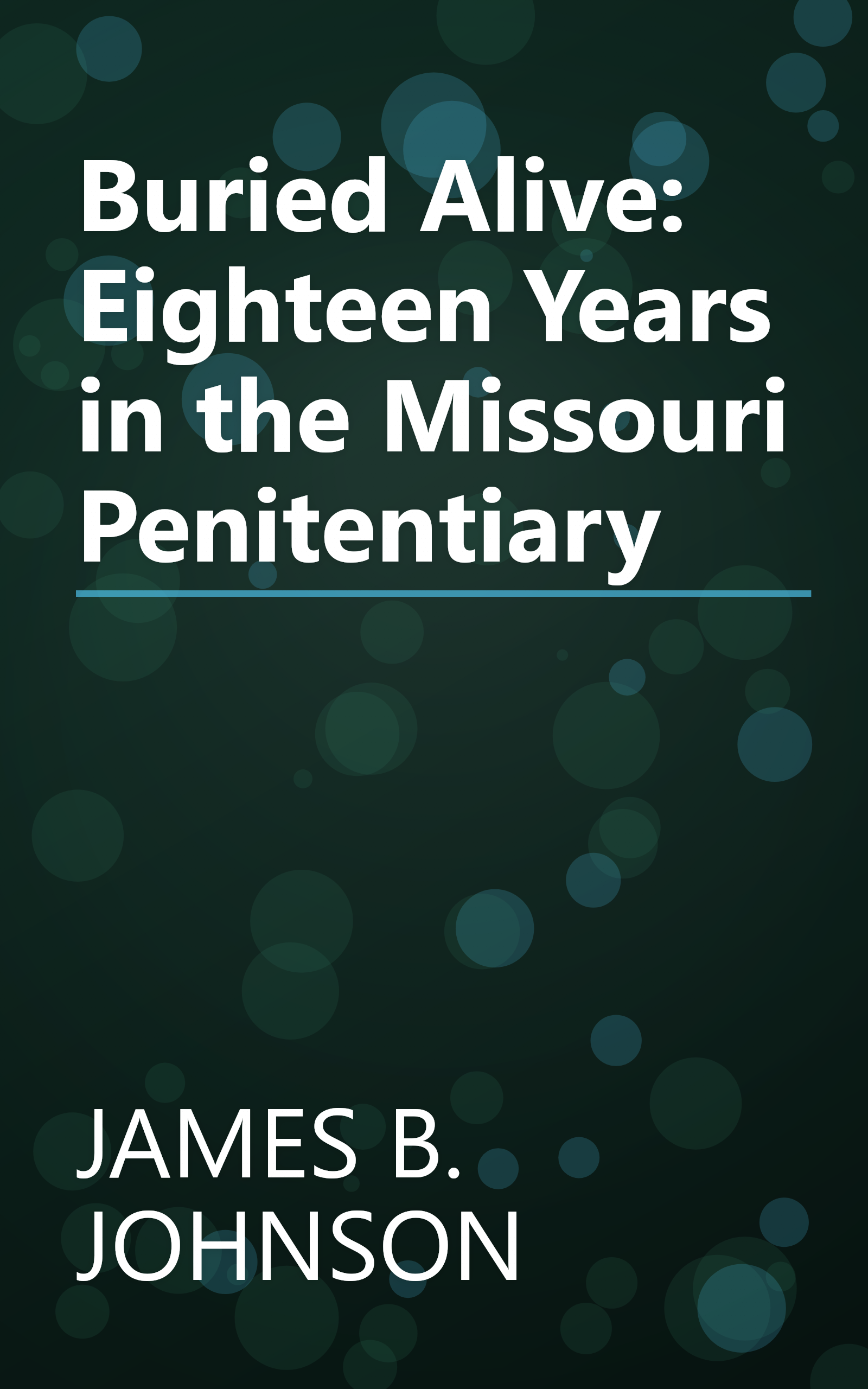 Buried Alive: Eighteen Years in the Missouri Penitentiary book cover