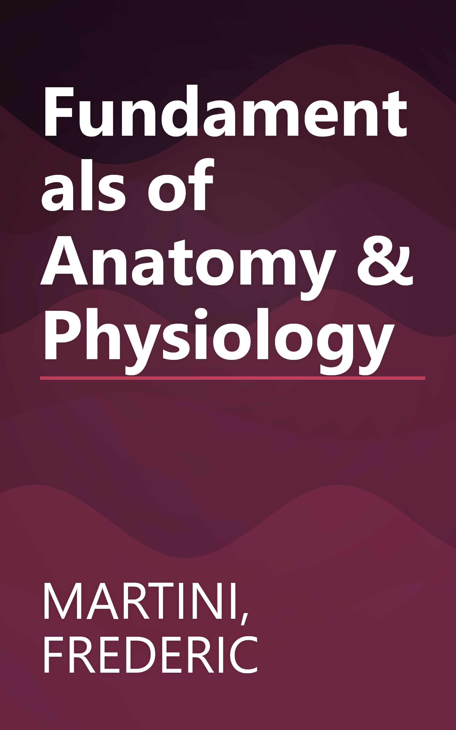 Fundamentals of Anatomy & Physiology book cover