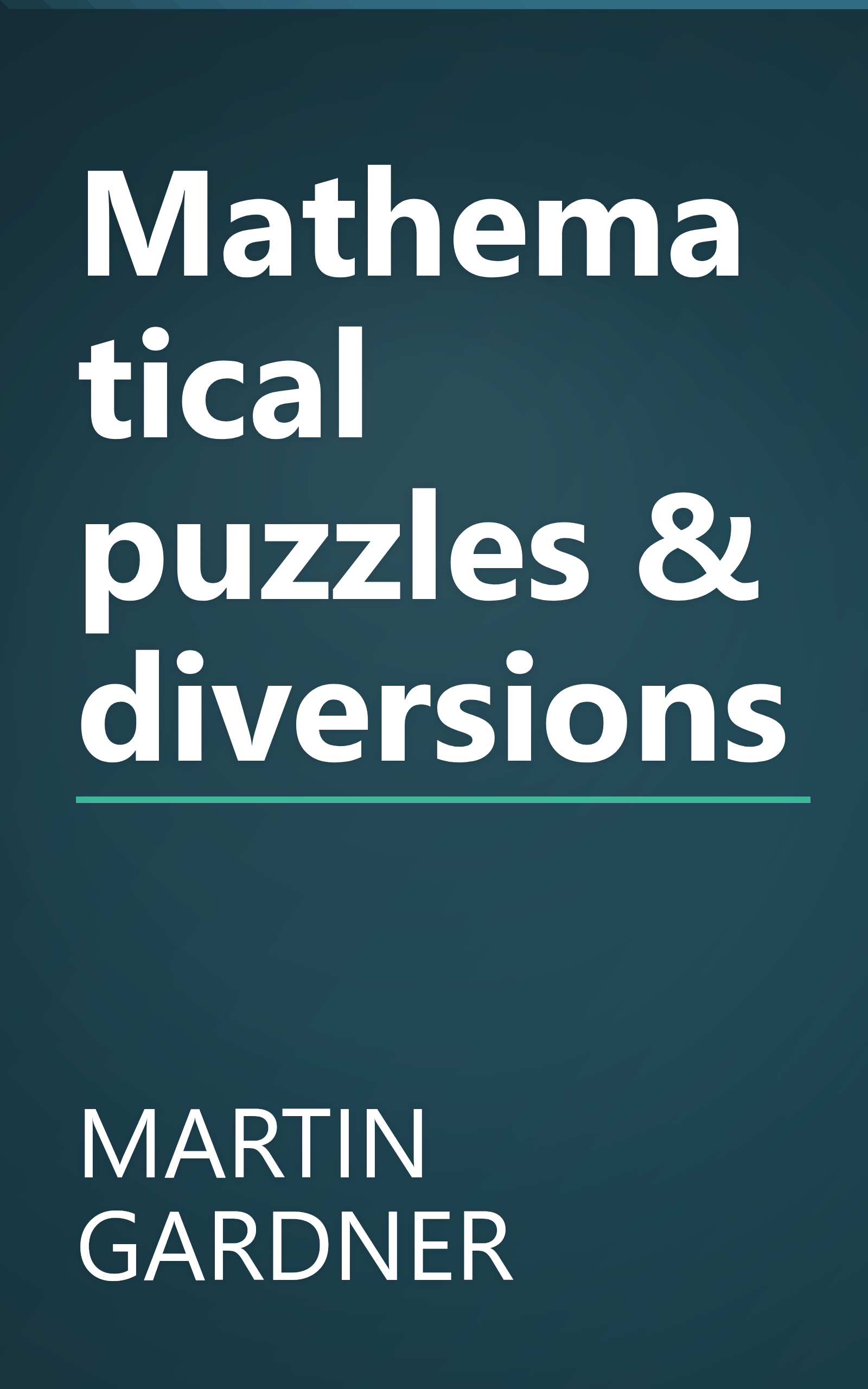 Mathematical puzzles & diversions book cover