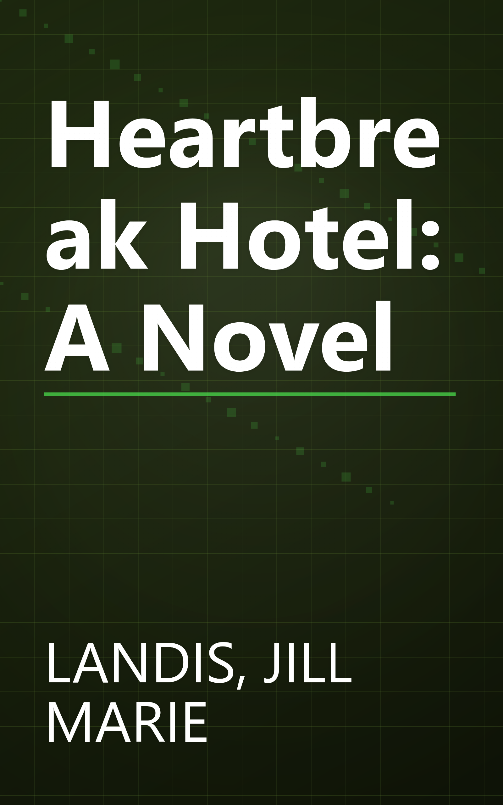 Heartbreak Hotel: A Novel book cover