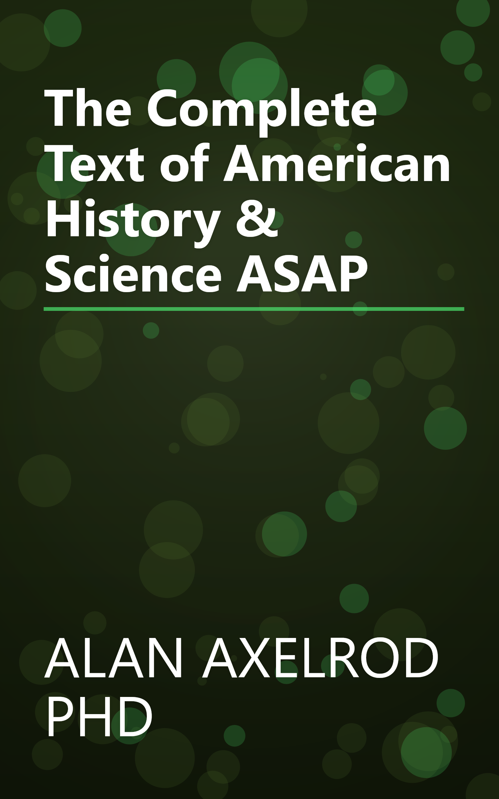 The Complete Text of American History & Science ASAP book cover