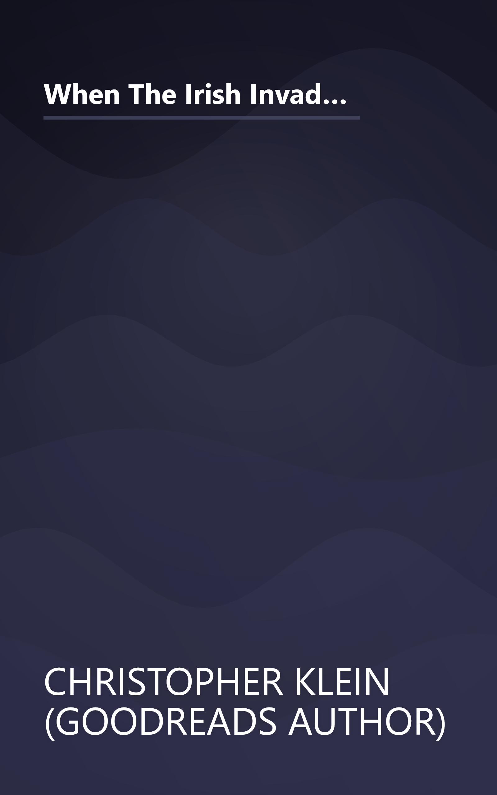 When The Irish Invaded Canada  The Incredible True Story Of The Civil War Veterans Who Fought For Ir (10 Minute   Deep Dive Summary) book cover