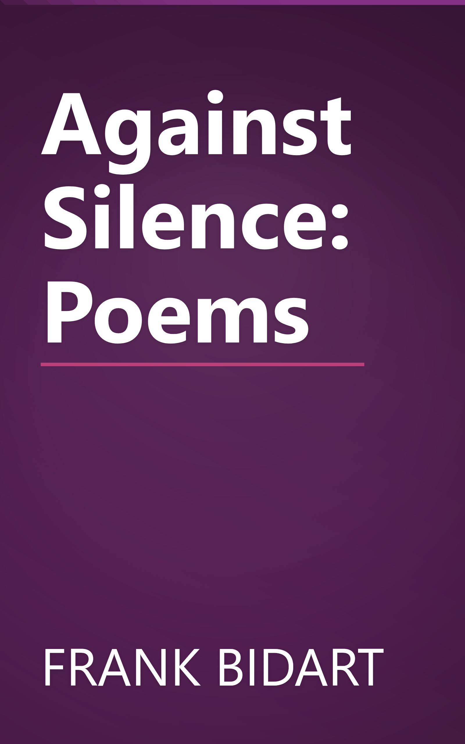 Against Silence: Poems book cover