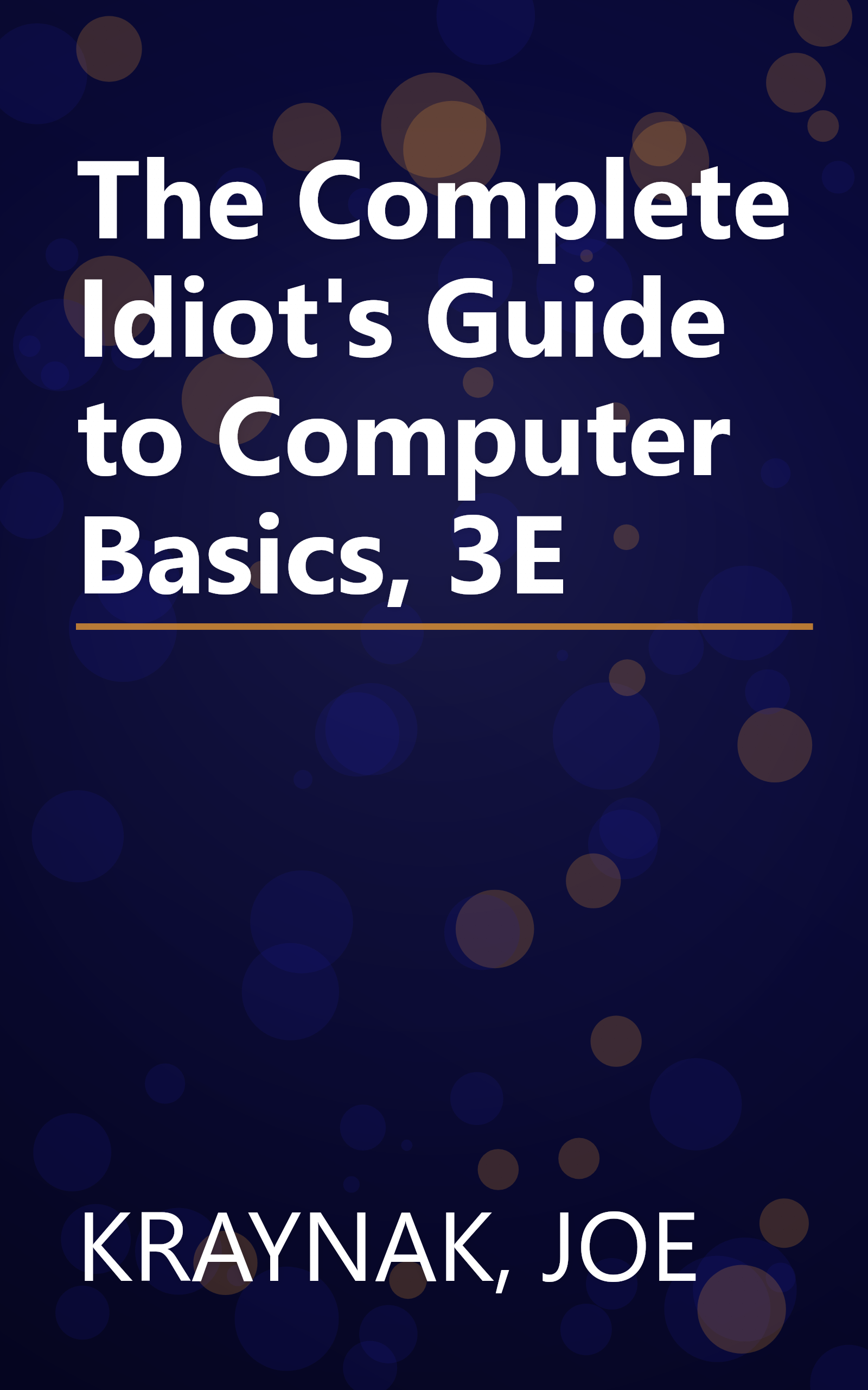 The Complete Idiot's Guide to Computer Basics, 3E book cover