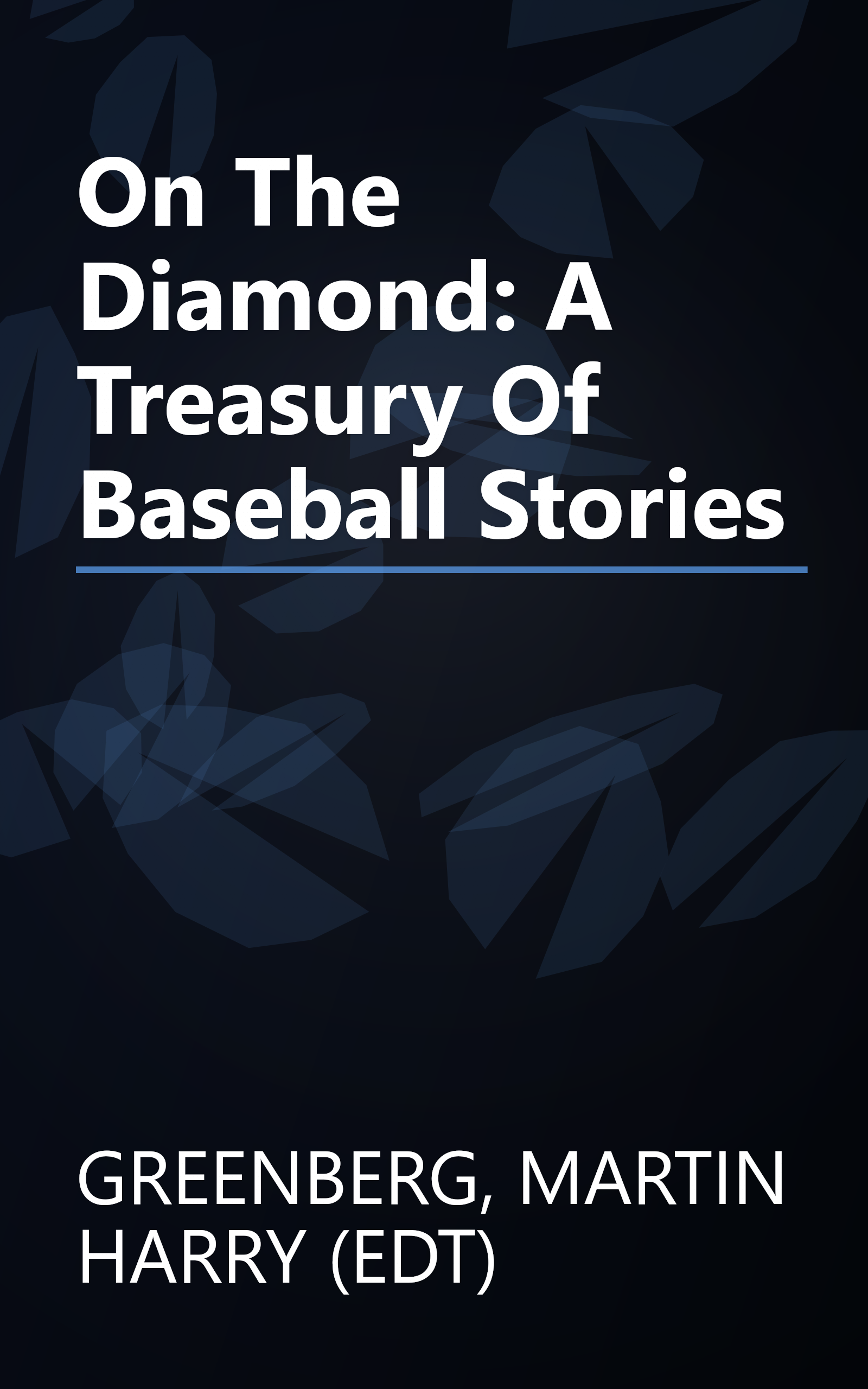 On The Diamond: A Treasury Of Baseball Stories book cover