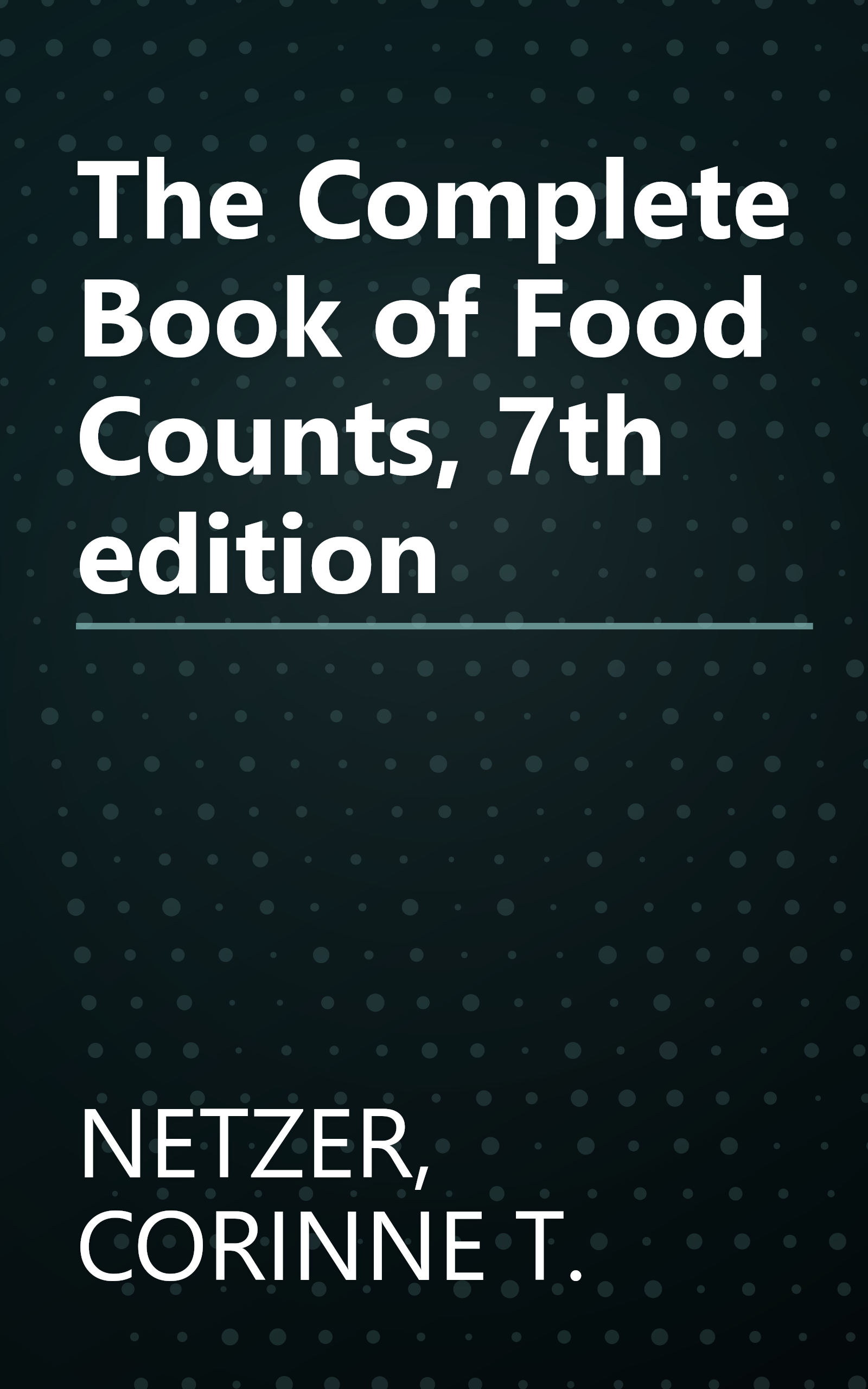 The Complete Book of Food Counts, 7th edition book cover