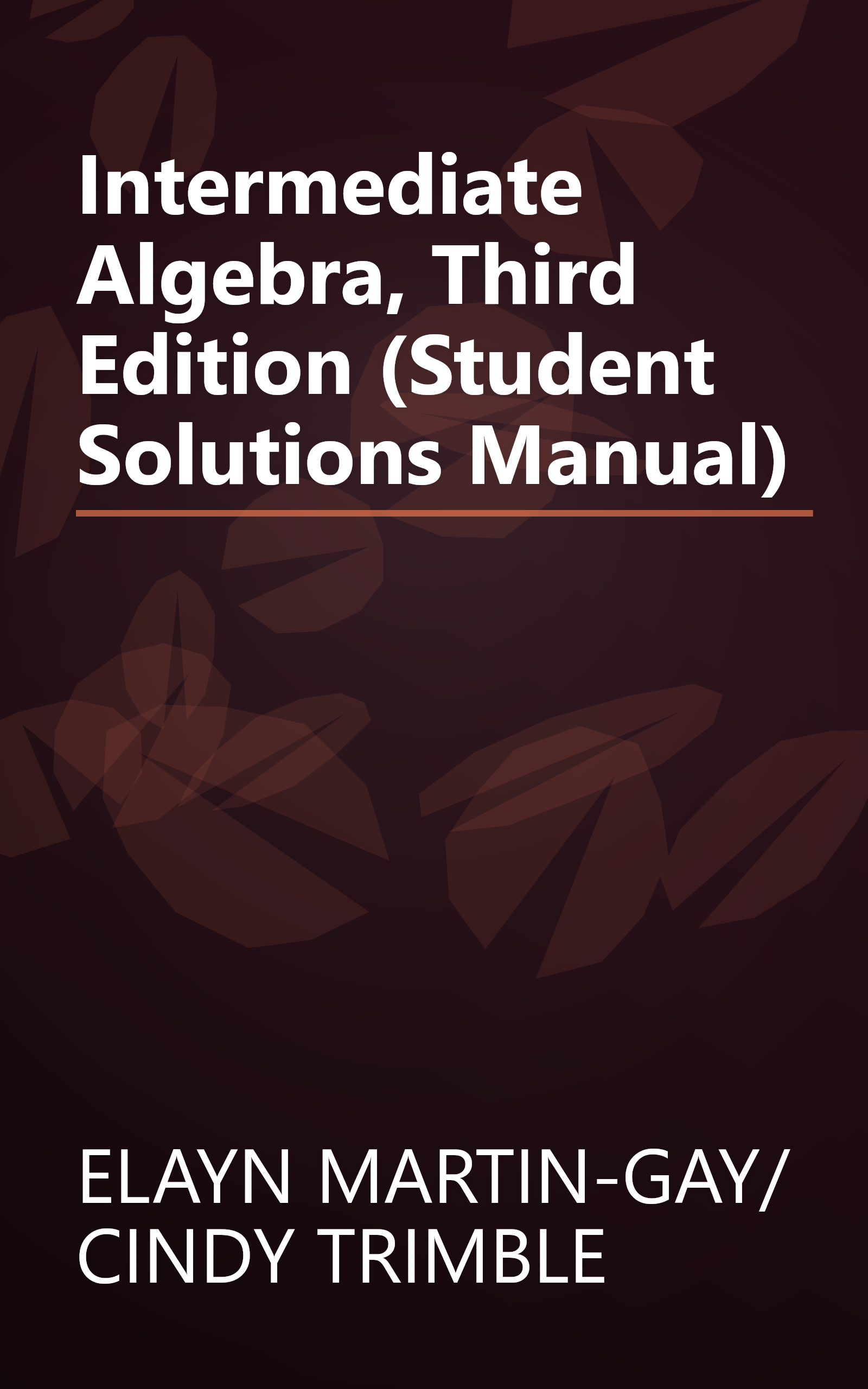 Intermediate Algebra, Third Edition (Student Solutions Manual) book cover