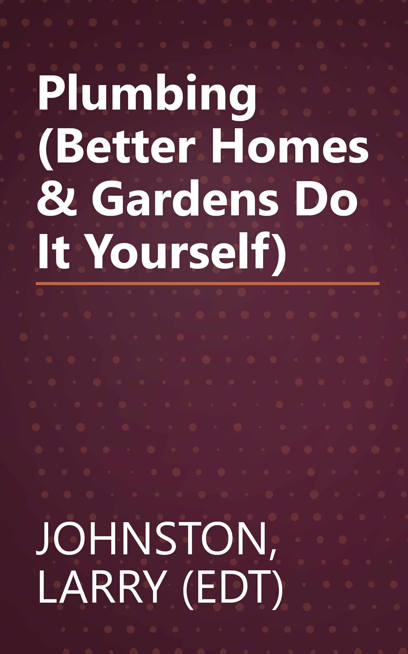Plumbing (Better Homes & Gardens Do It Yourself) book cover