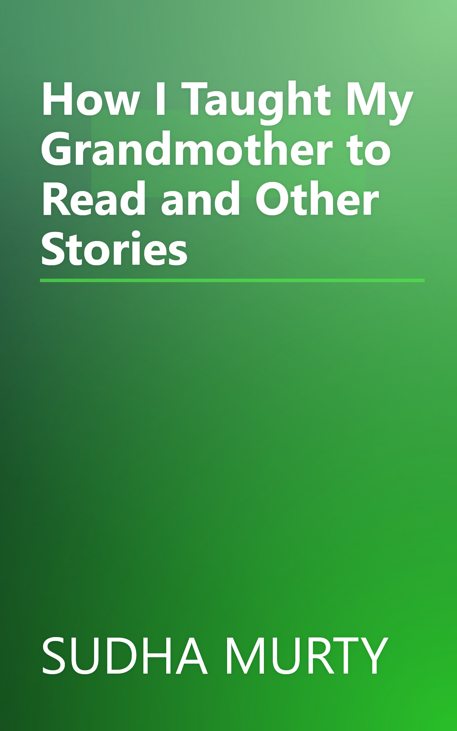 How I Taught My Grandmother to Read and Other Stories book cover