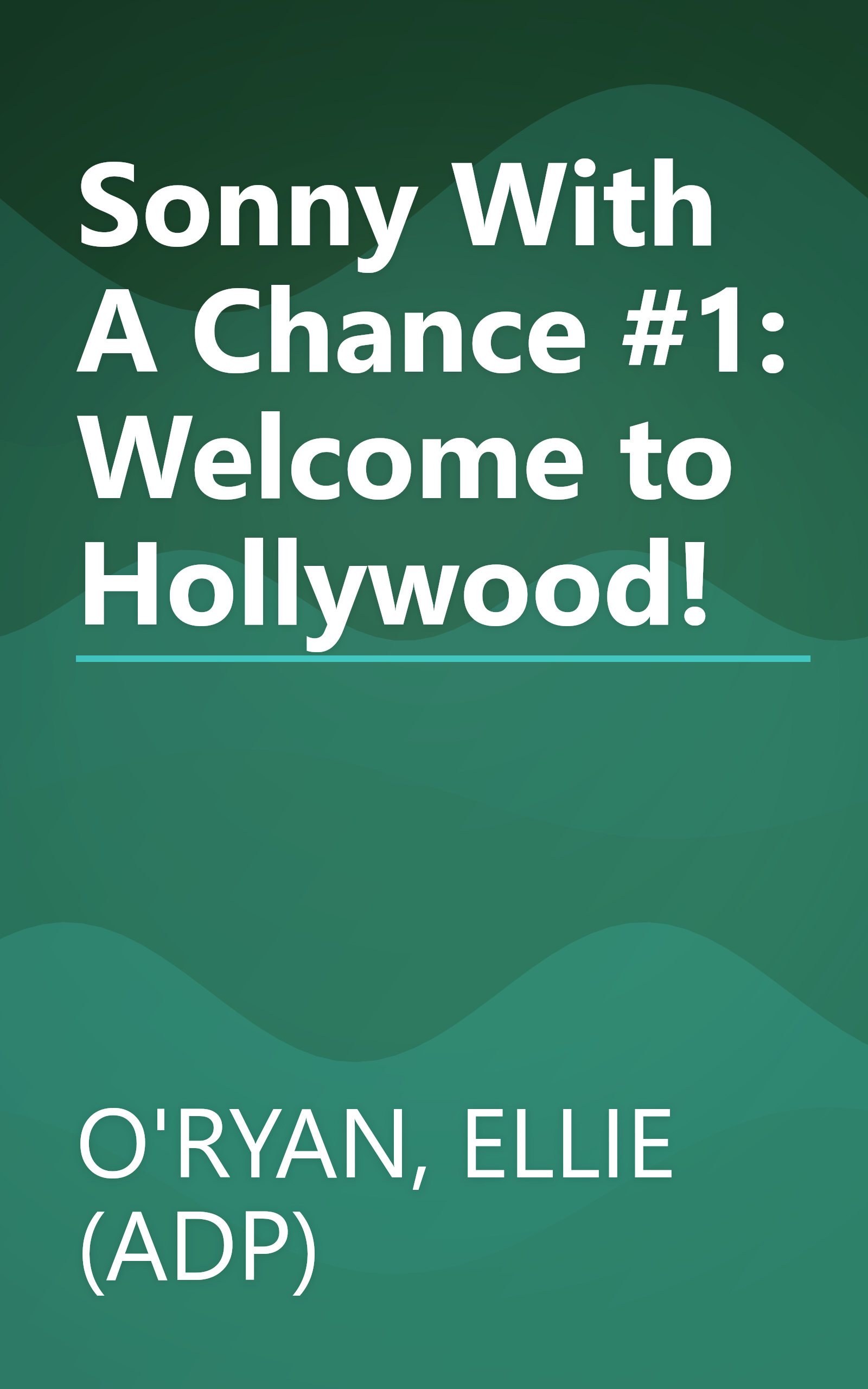 Sonny With A Chance #1: Welcome to Hollywood! book cover