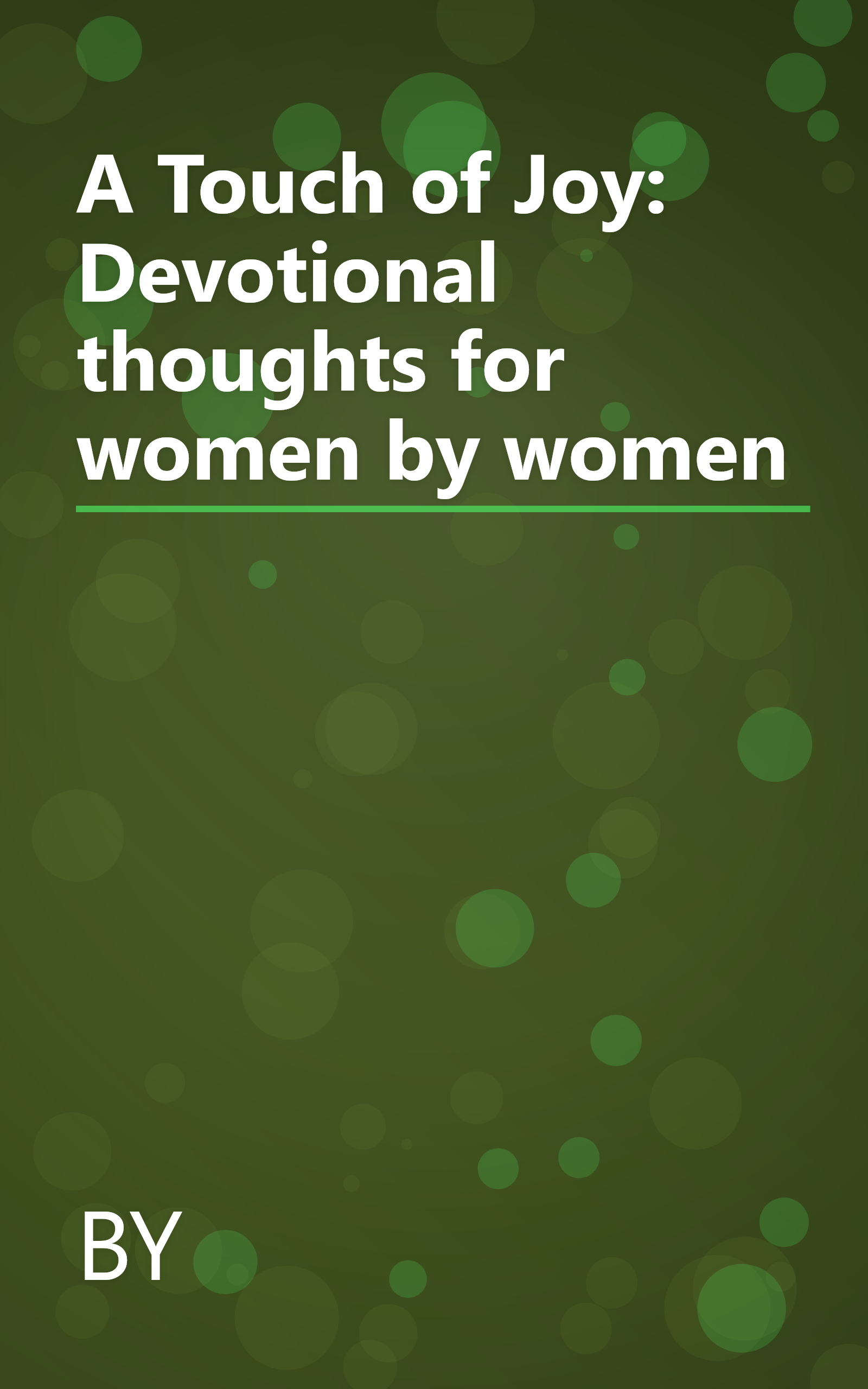 A Touch of Joy: Devotional thoughts for women by women book cover