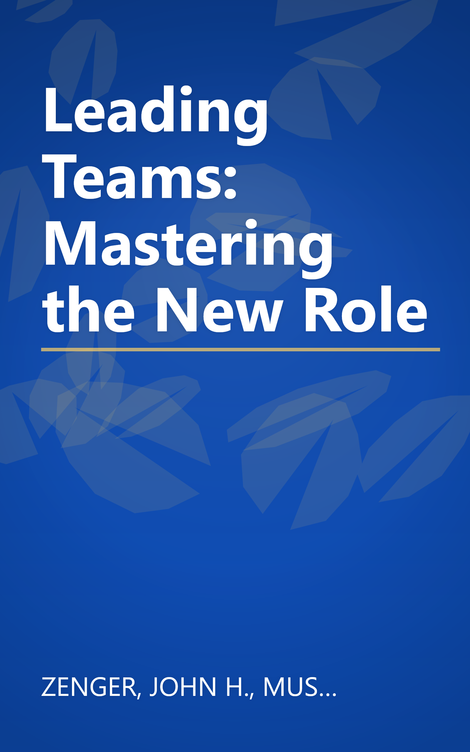 Leading Teams: Mastering the New Role book cover