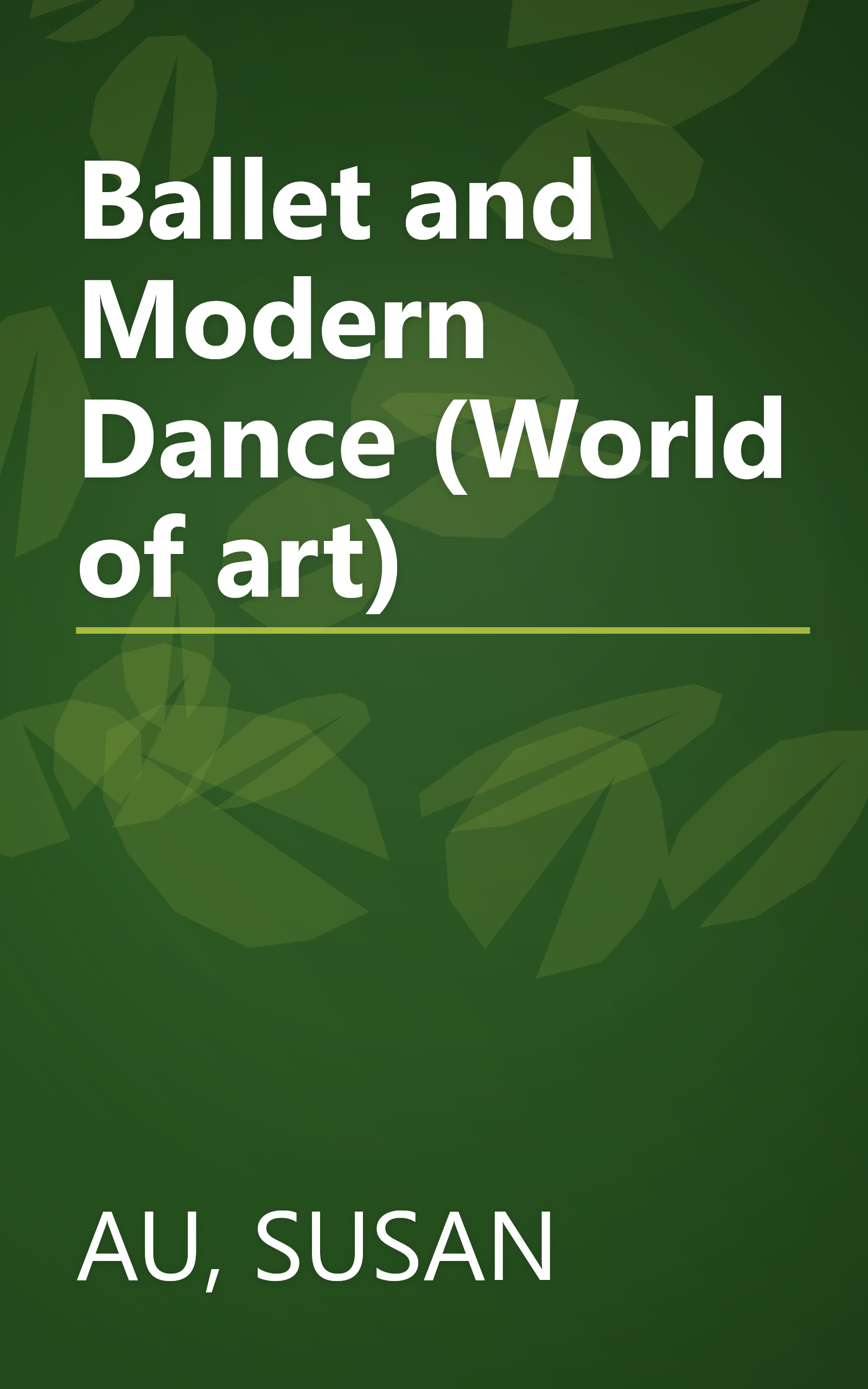 Ballet and Modern Dance (World of art) book cover