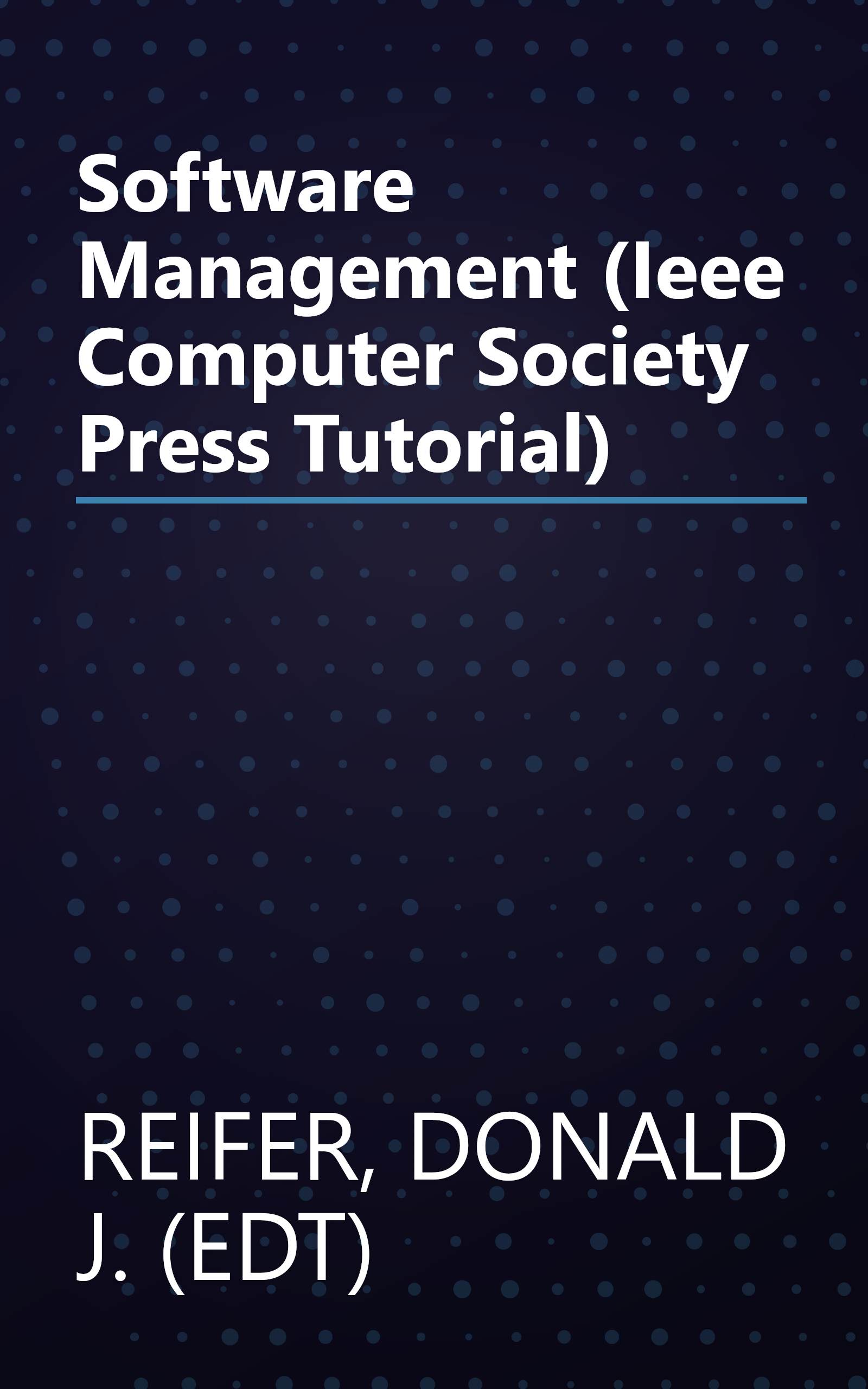 Software Management (Ieee Computer Society Press Tutorial) book cover