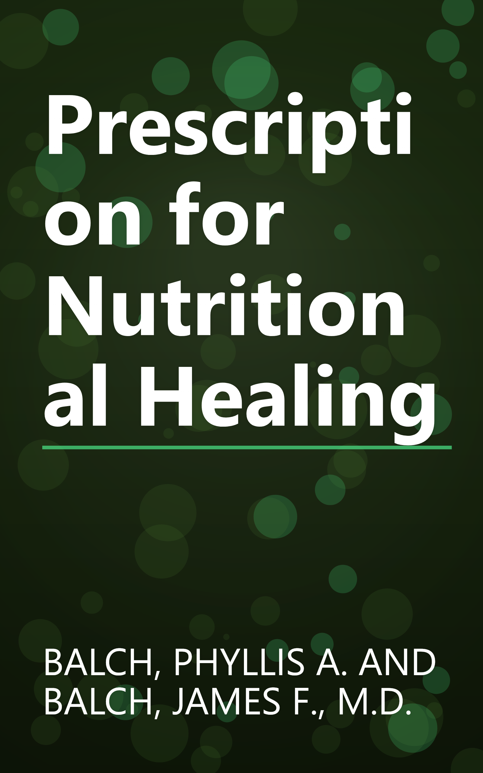 Prescription for Nutritional Healing book cover