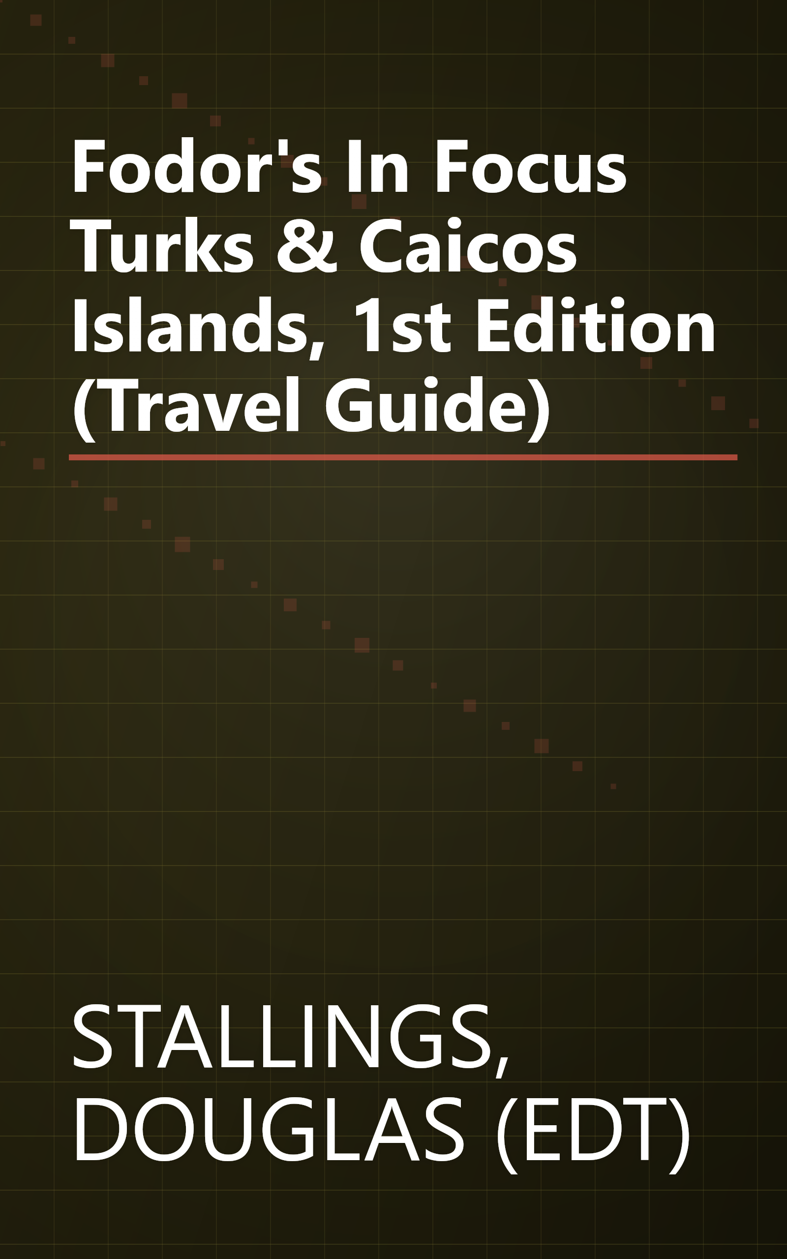 Fodor's In Focus Turks & Caicos Islands, 1st Edition (Travel Guide) book cover