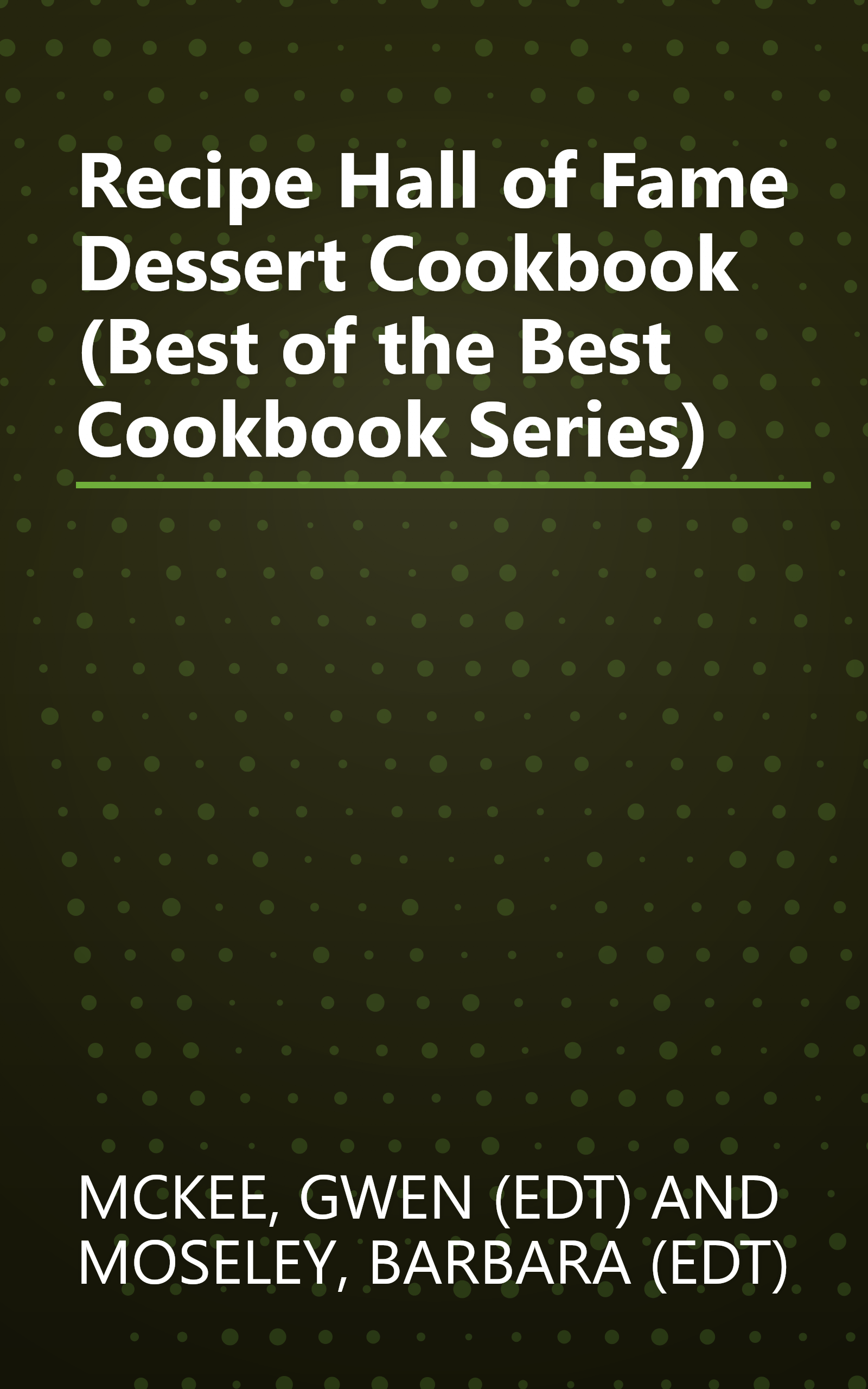 Recipe Hall of Fame Dessert Cookbook (Best of the Best Cookbook Series) book cover