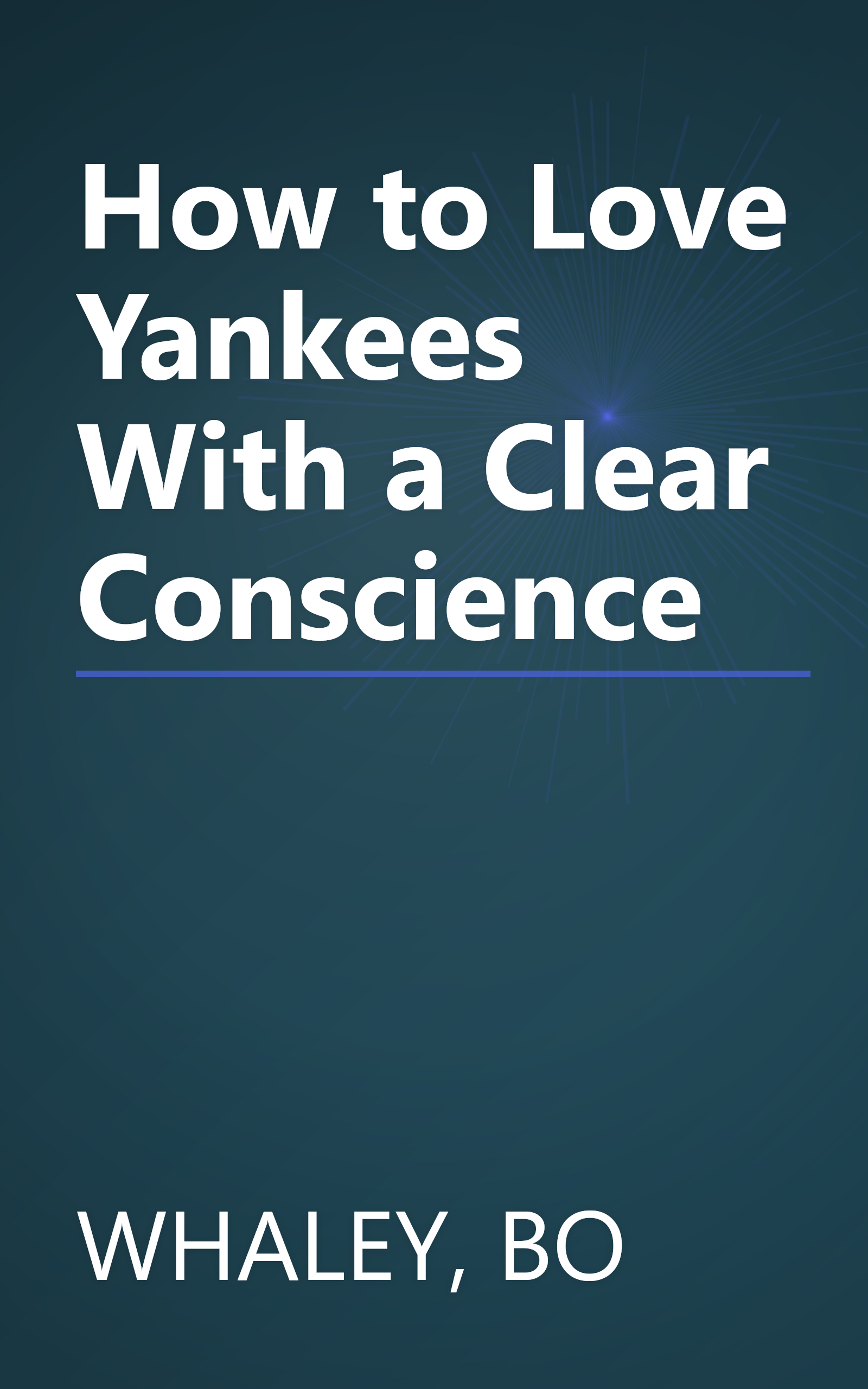 How to Love Yankees With a Clear Conscience book cover