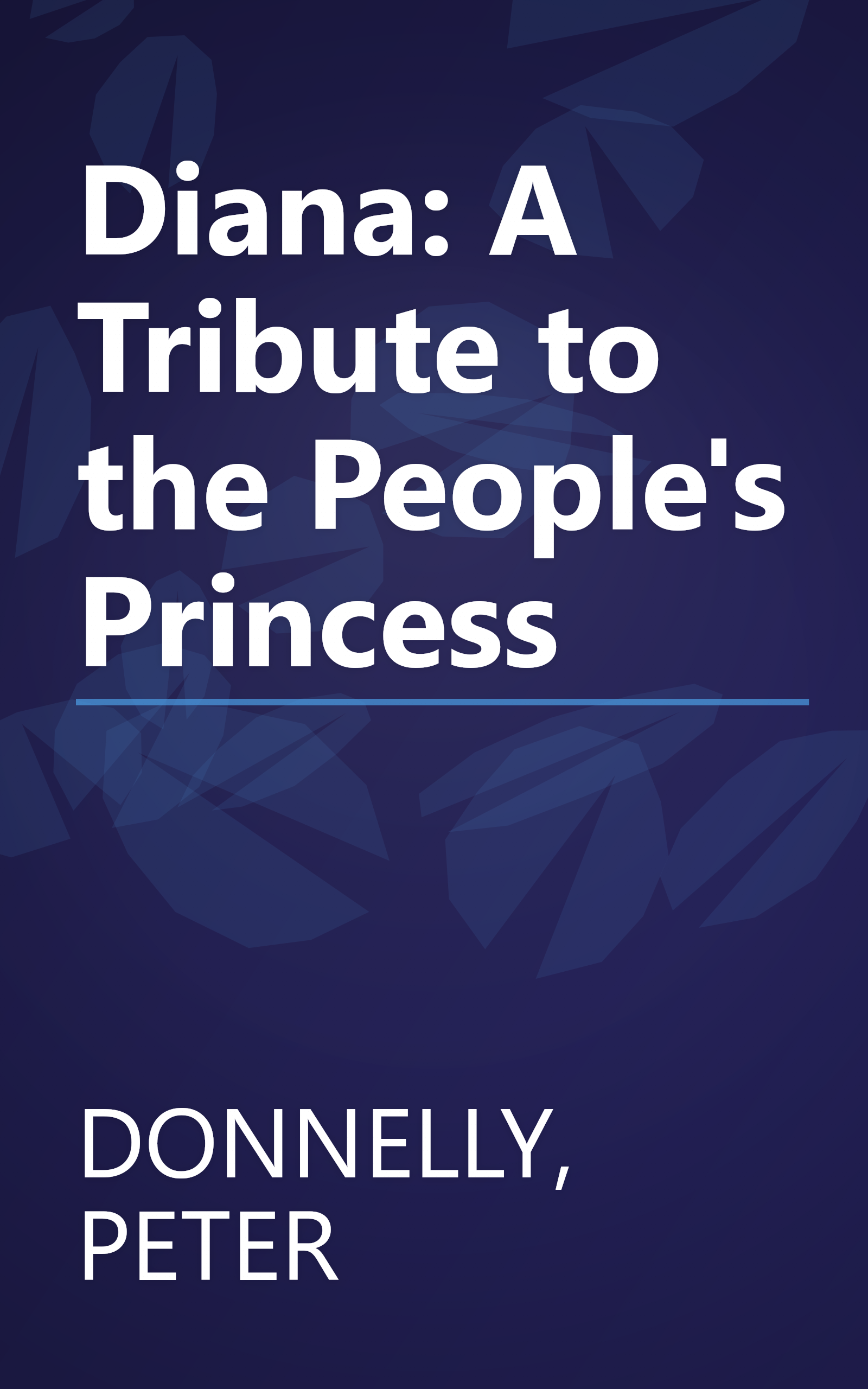 Diana: A Tribute to the People's Princess book cover