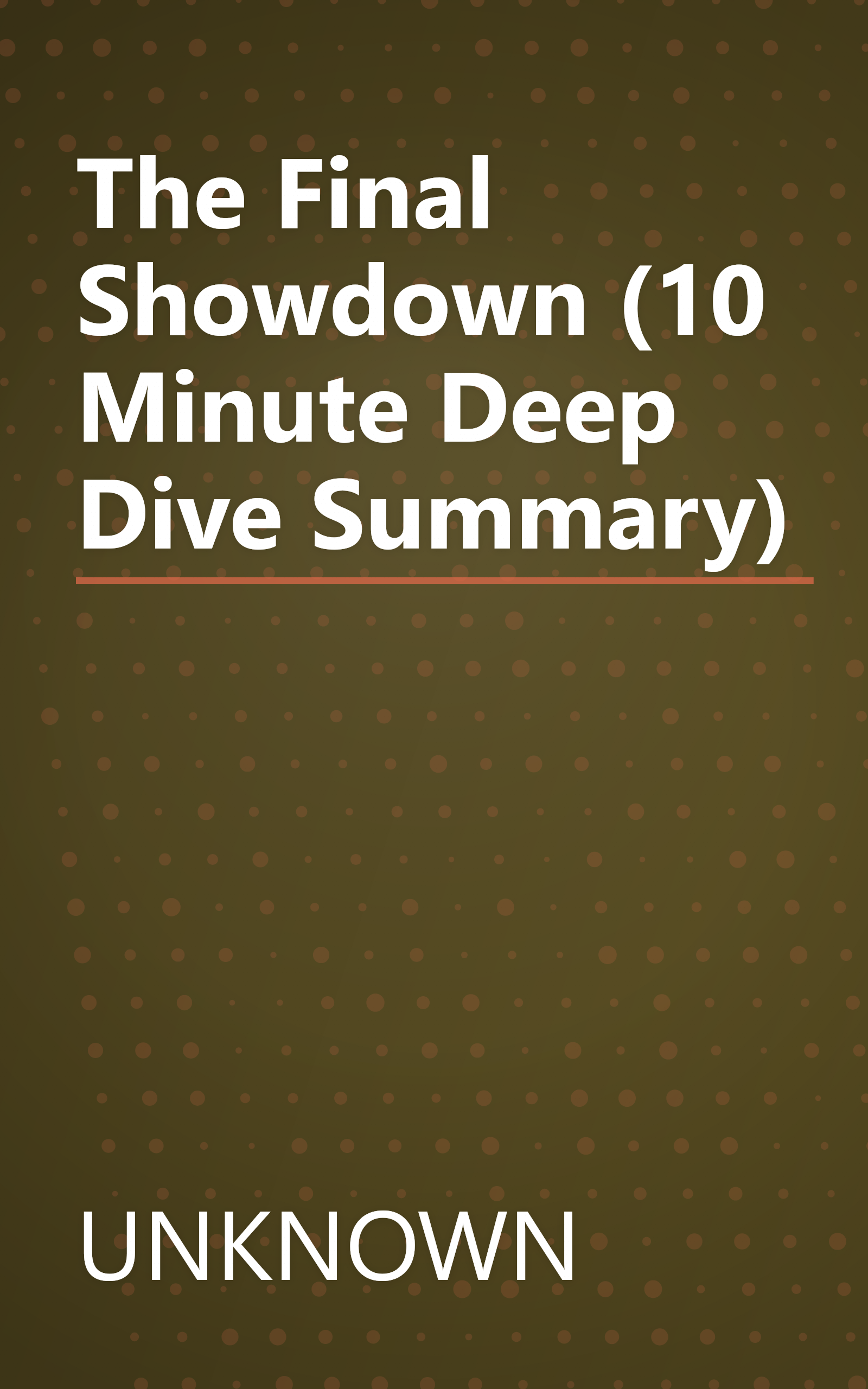 The Final Showdown (10 Minute   Deep Dive Summary) book cover