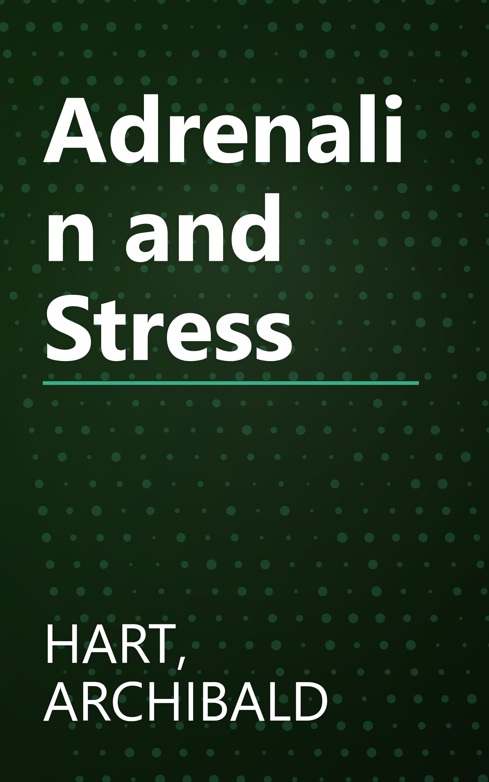 Adrenalin and Stress book cover