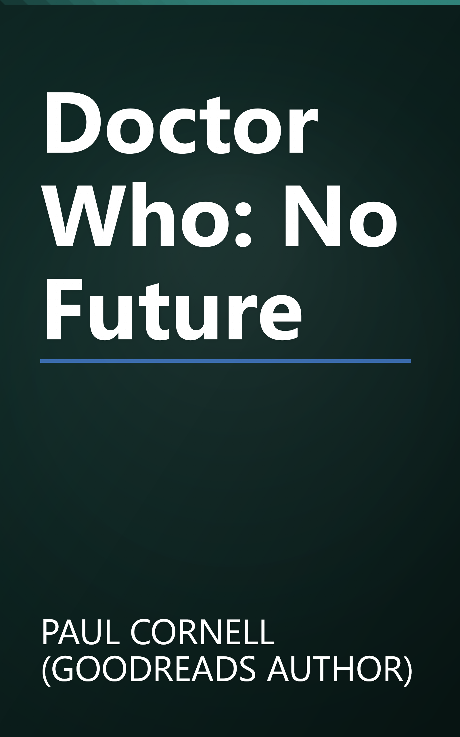 Doctor Who: No Future book cover